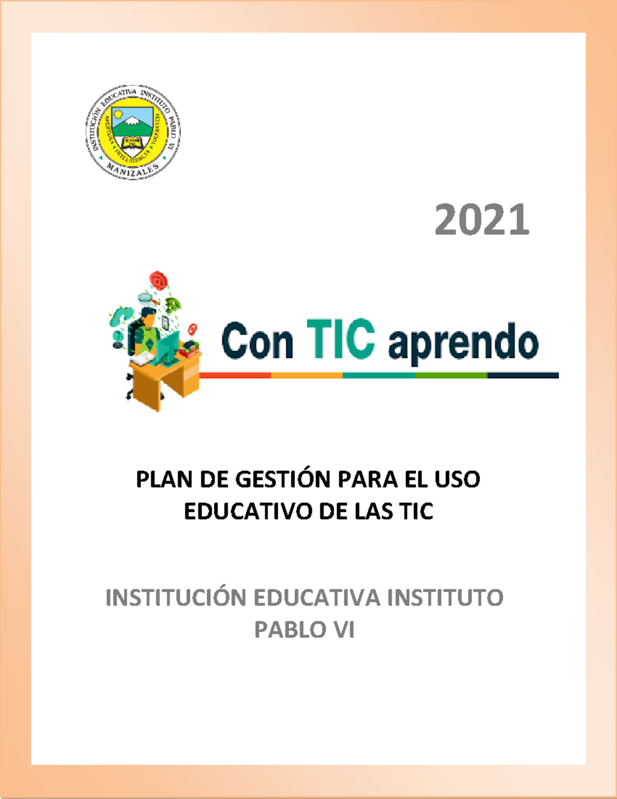 Plan-de-Gestion-para-el-uso-Educativo-de-las-TIC 2021-SEM - 2021 PLAN DE GESTIÓN PARA EL USO ...