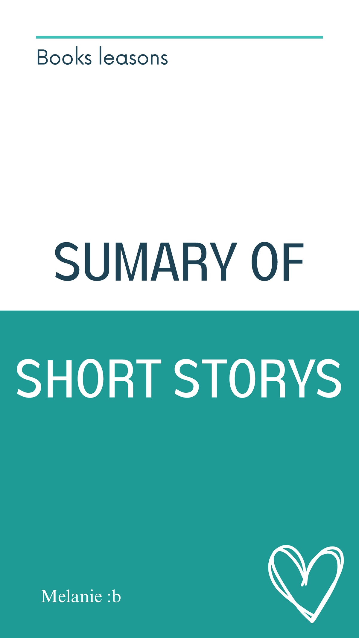 Summary of the short stories mel 20241028 110720 0000 - SHORT STORYS ...