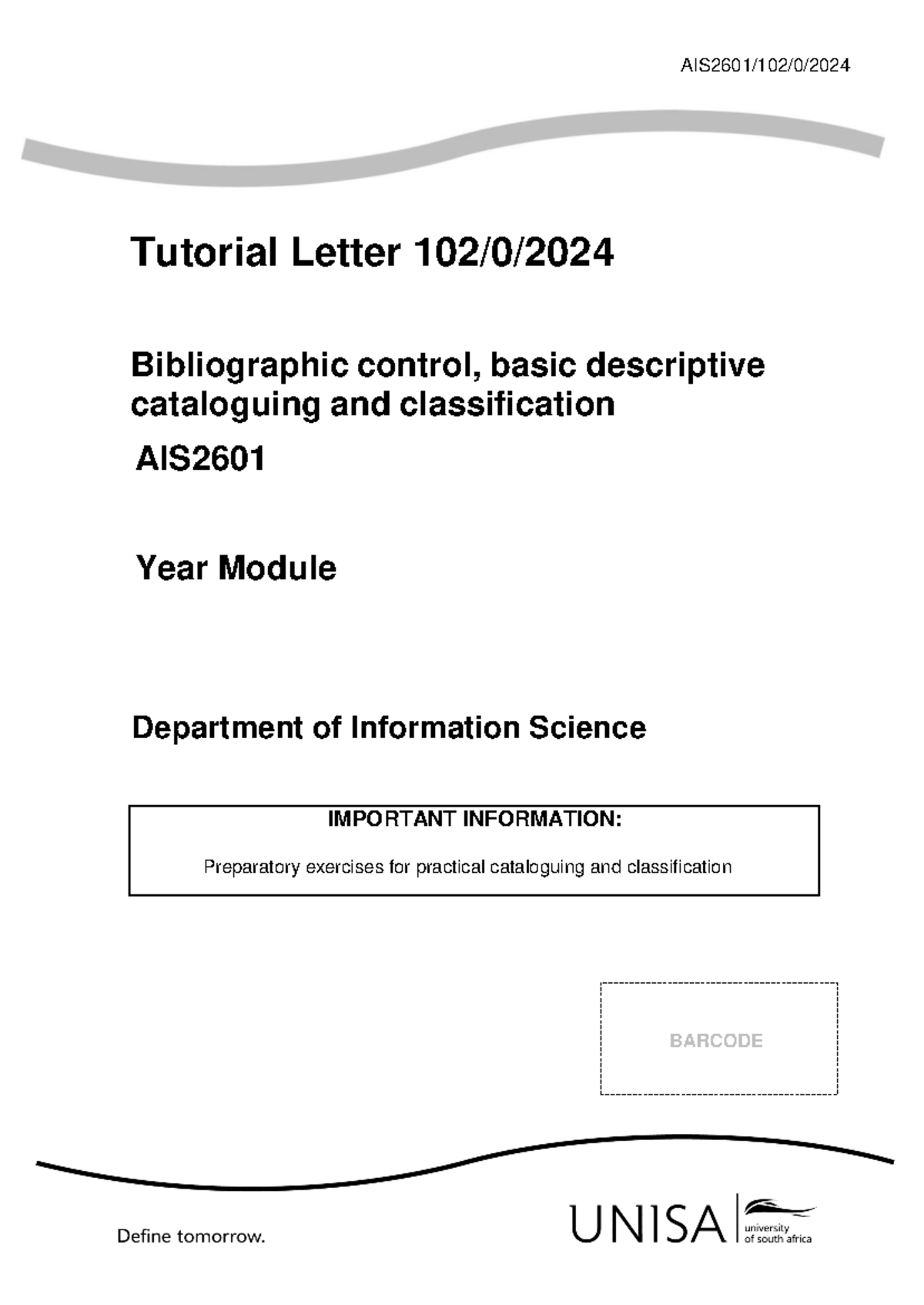 AIS2601 2024 102 0 - Tutorial letter - AIS 2601 / 102 / 0 / 2024 Tutorial Letter 1 02 / 0 / 2024 ...