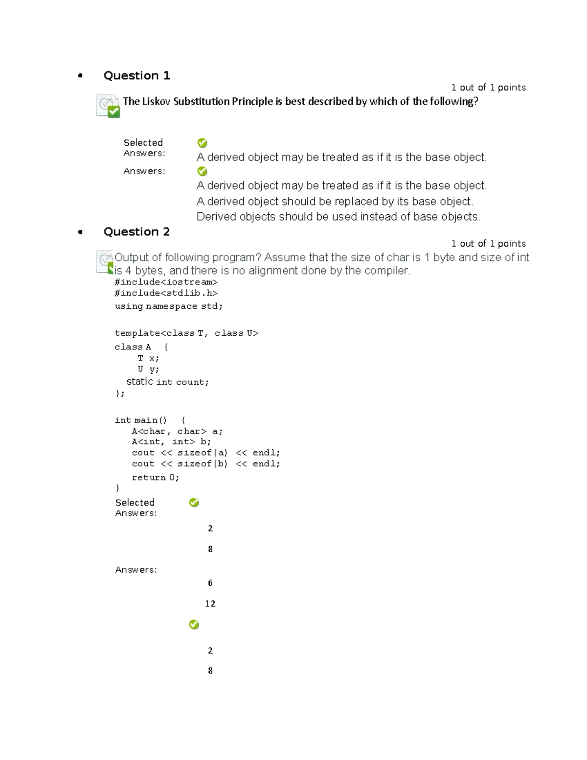 Quiz3 - OOP345 quiz - Question 1 1 out of 1 points The Liskov Substitution Principle is best ...
