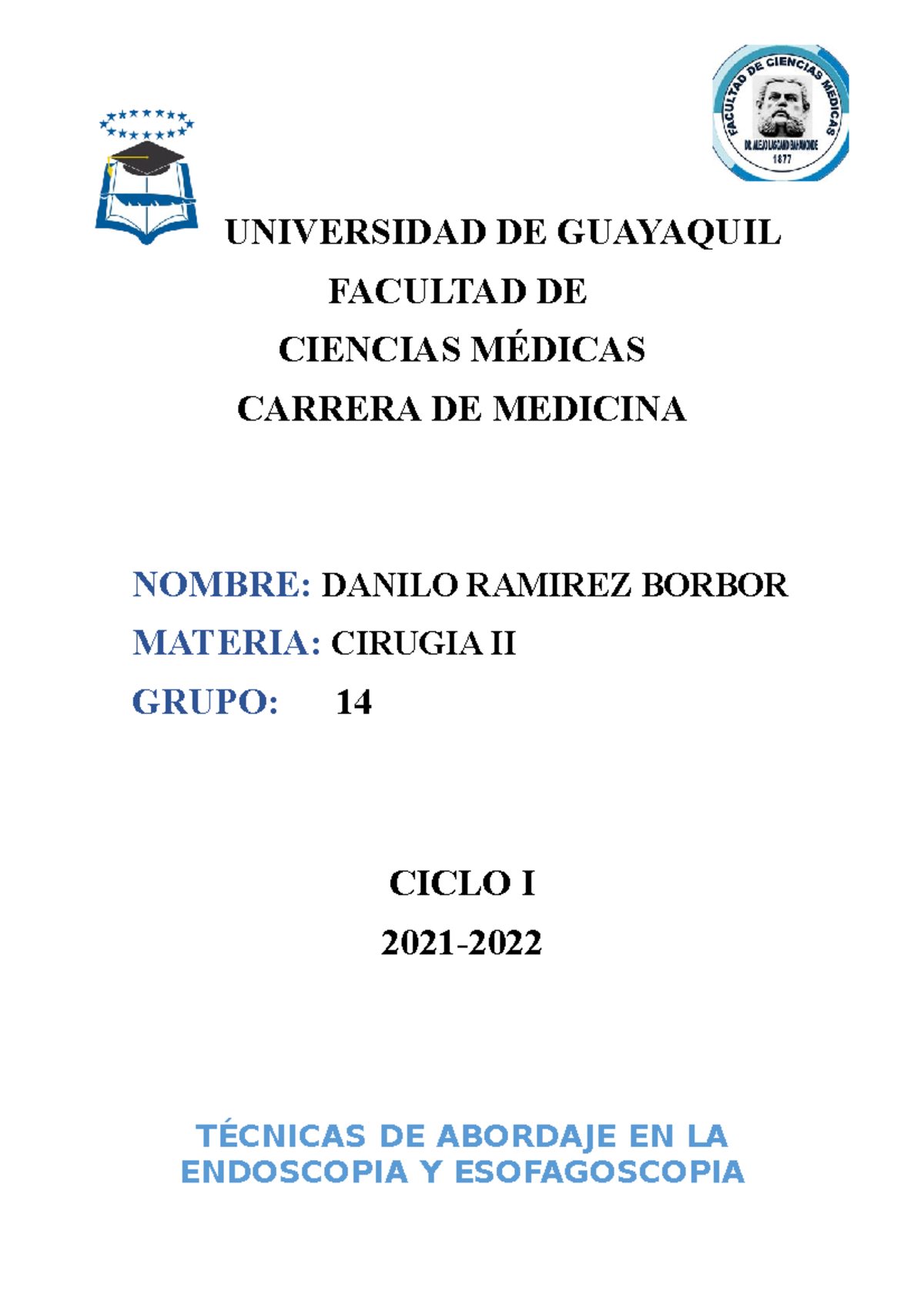 TÉCNICAS DE ABORDAJE EN LA ENDOSCOPIA Y ESOFAGOSCOPIA - UNIVERSIDAD DE ...
