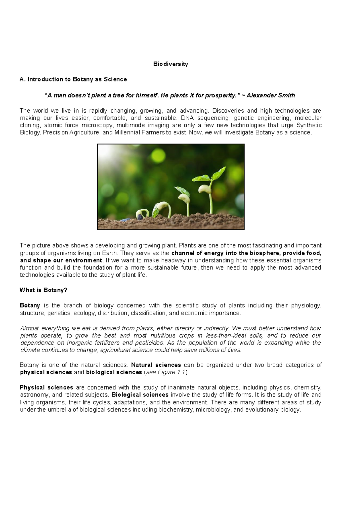 Biodiversity - Introduction to Botany as Science “A man doesn’t plant a ...