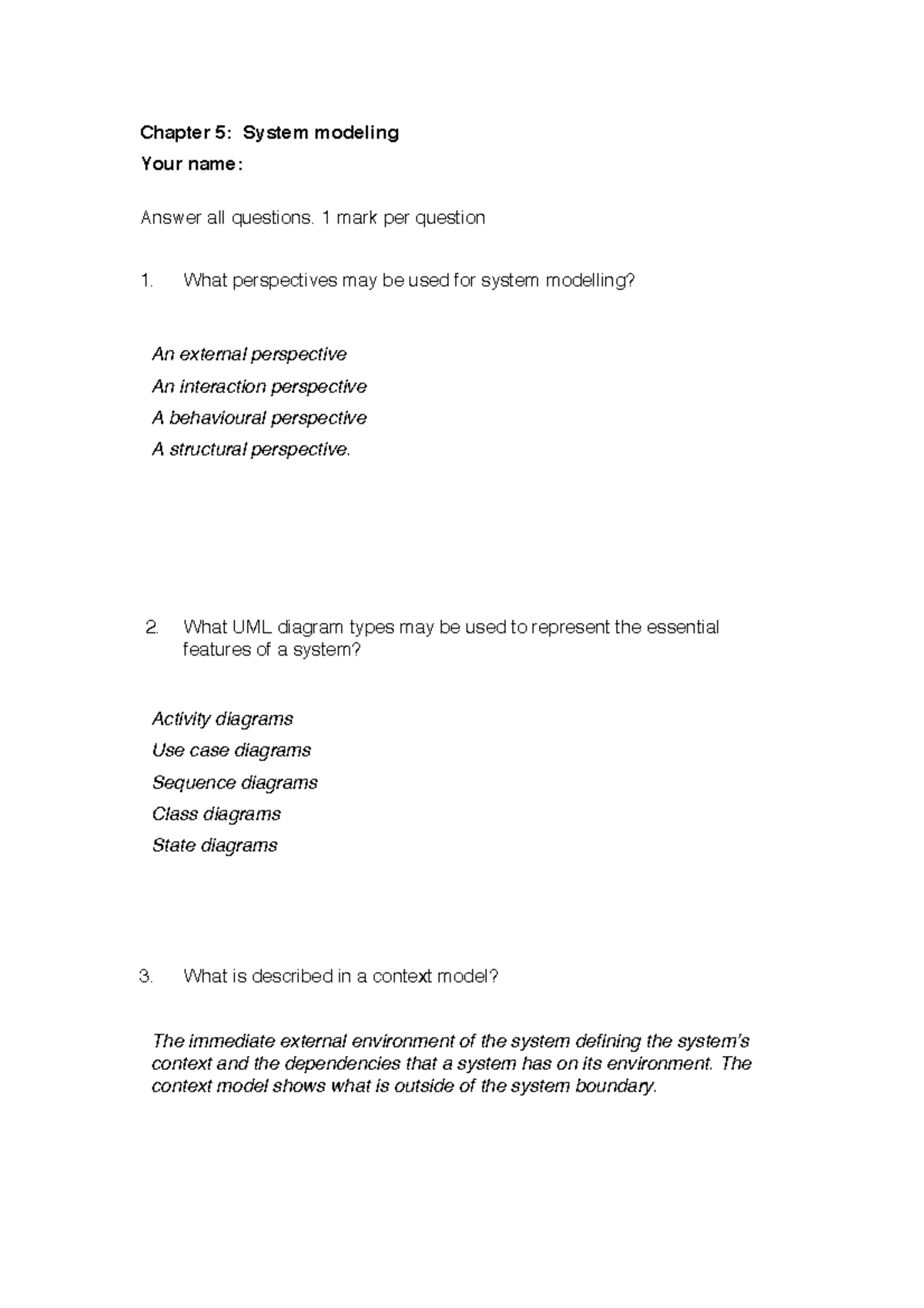 Ch5 Quiz Soln - Chapter 5: System modeling Your name: Answer all ...
