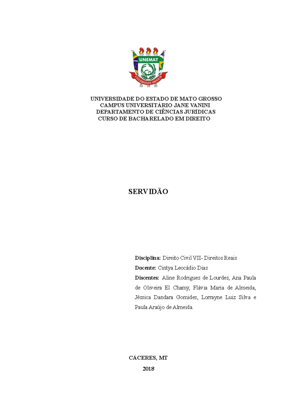 Trabalho de servidão - UNIVERSIDADE DO ESTADO DE MATO GROSSO CAMPUS ...