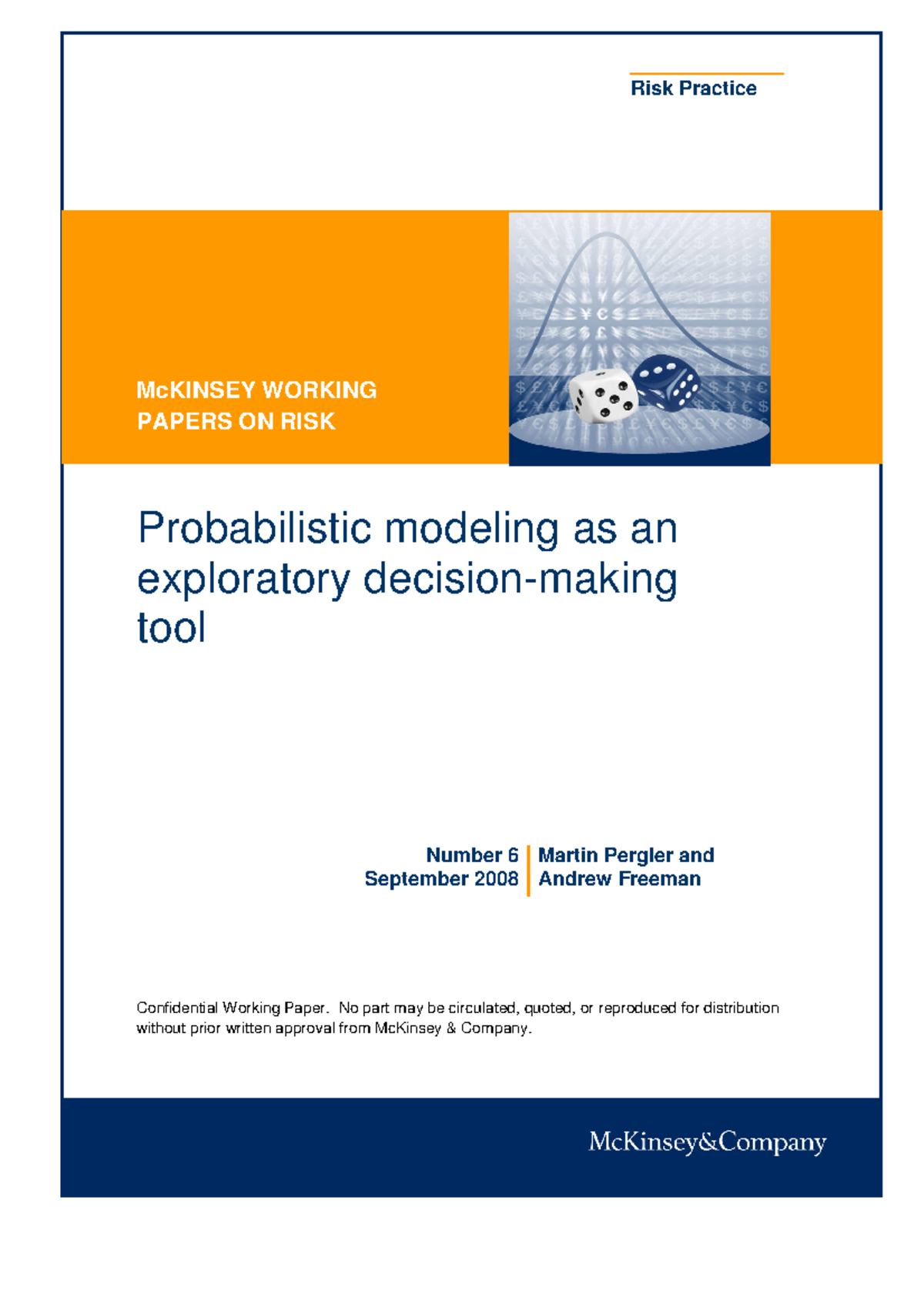 6 Probabilistic modeling as an exploratory decisionmaking tool - Confidential Working Paper. No ...