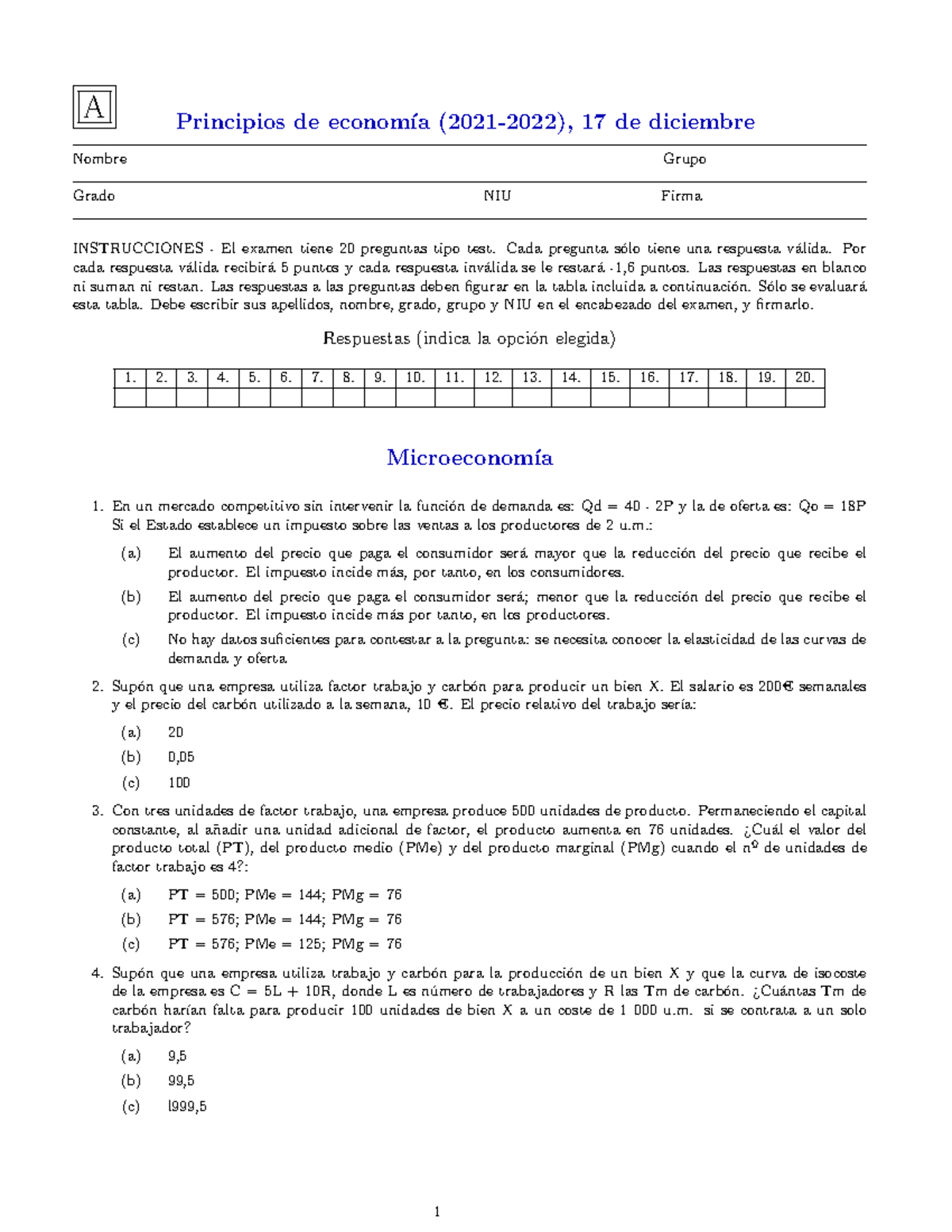 Examen Diciembre 21 sin soluciones - Principios de econom ́ıa (2021-2022), 17 de diciembre A ...