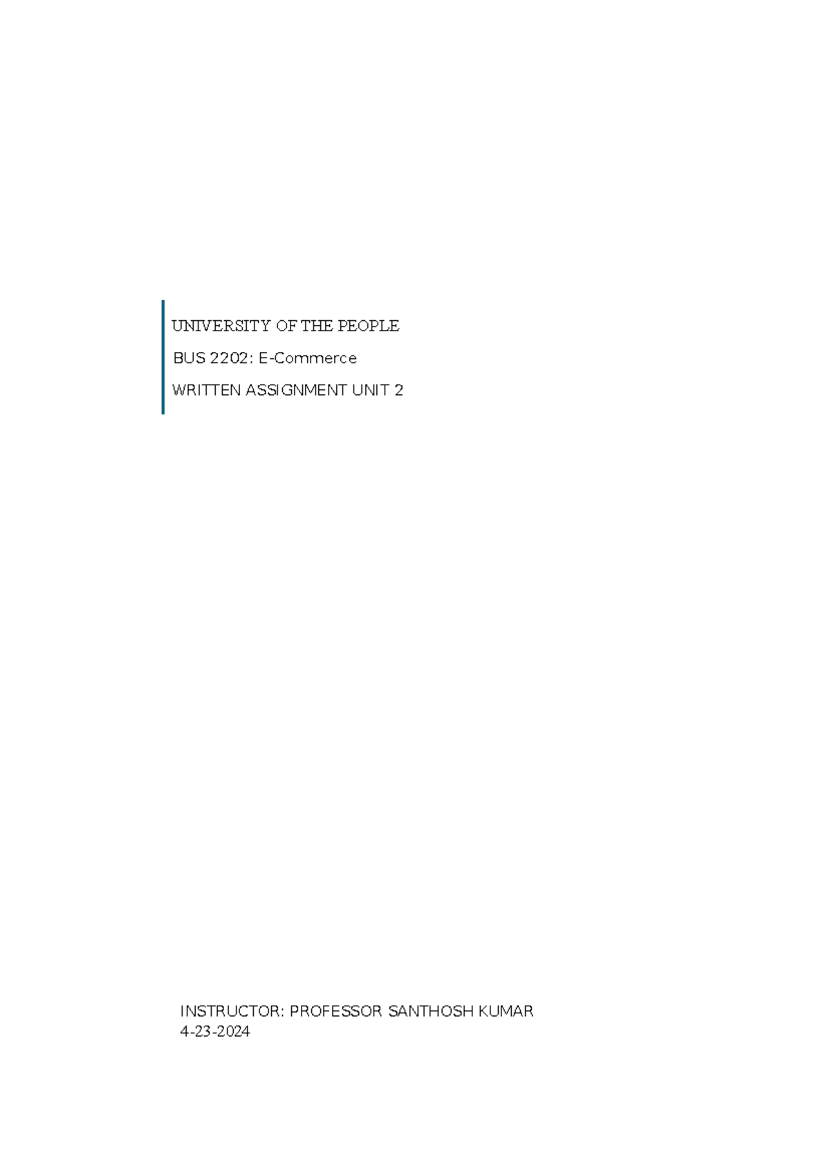 BUS 2202 UNIT 2 Written Assignment - UNIVERSITY OF THE PEOPLE BUS 2202: E-Commerce WRITTEN - Studocu