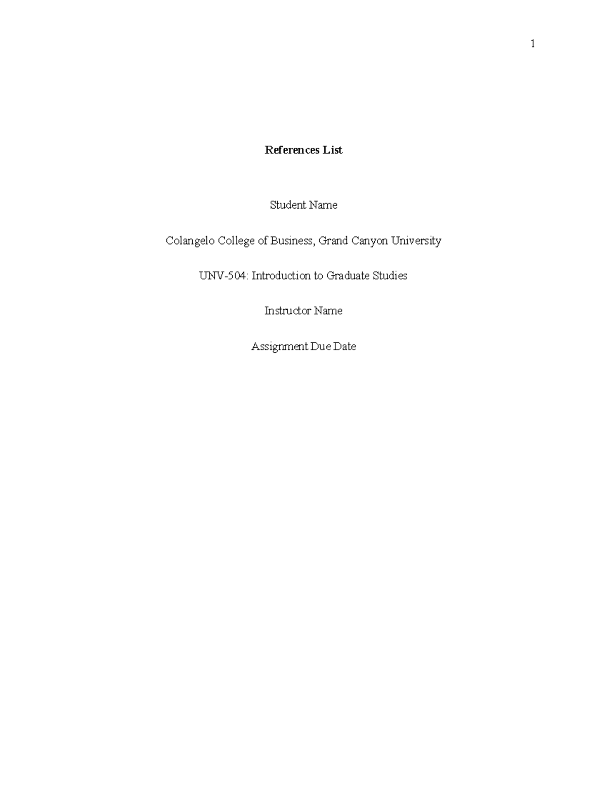 UNV 504 RS References List - 1 References List Student Name Colangelo ...