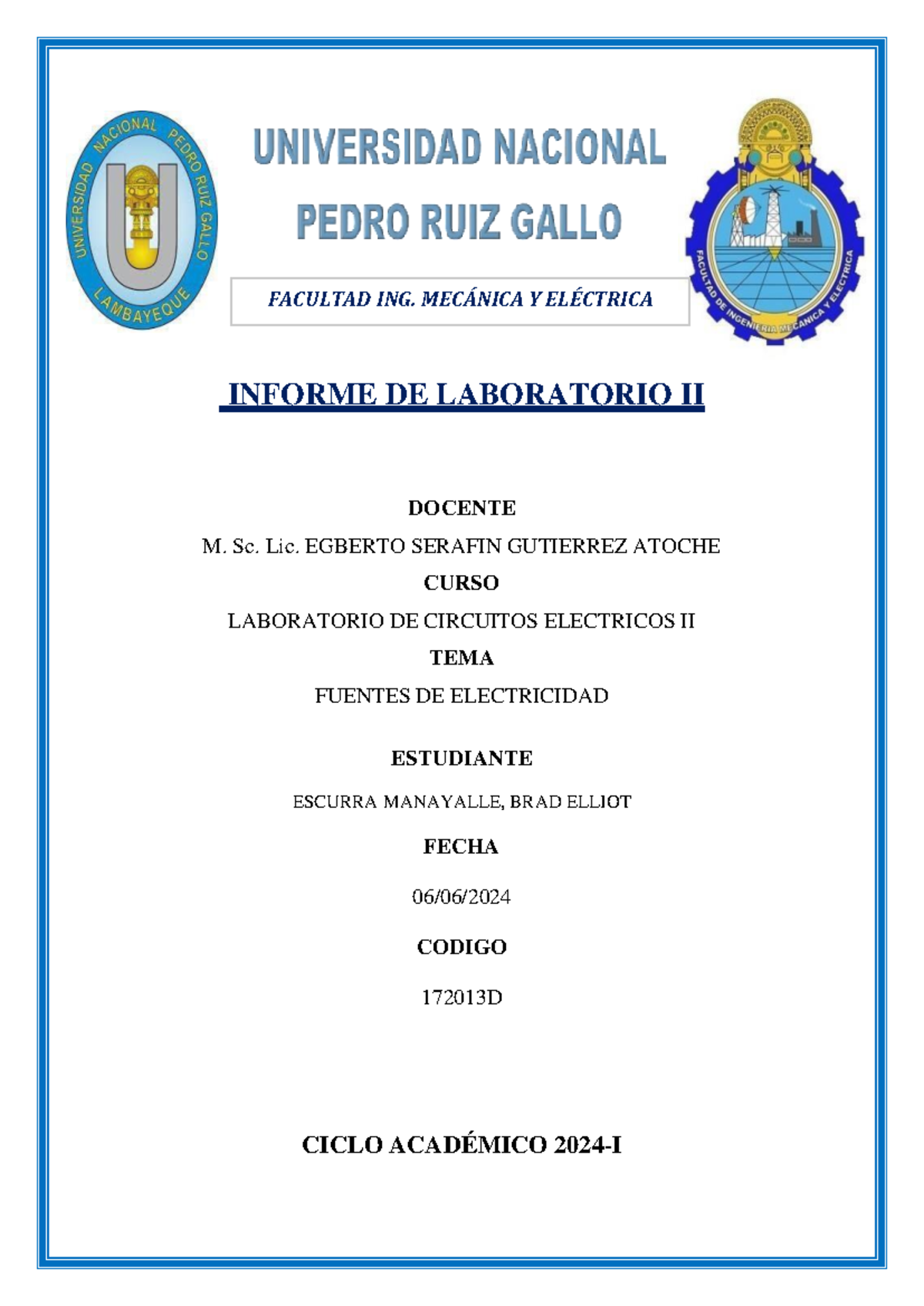 Informe DE Laboratorio II - DOCENTE M. Sc. Lic. EGBERTO SERAFIN GUTIERREZ ATOCHE CURSO ...