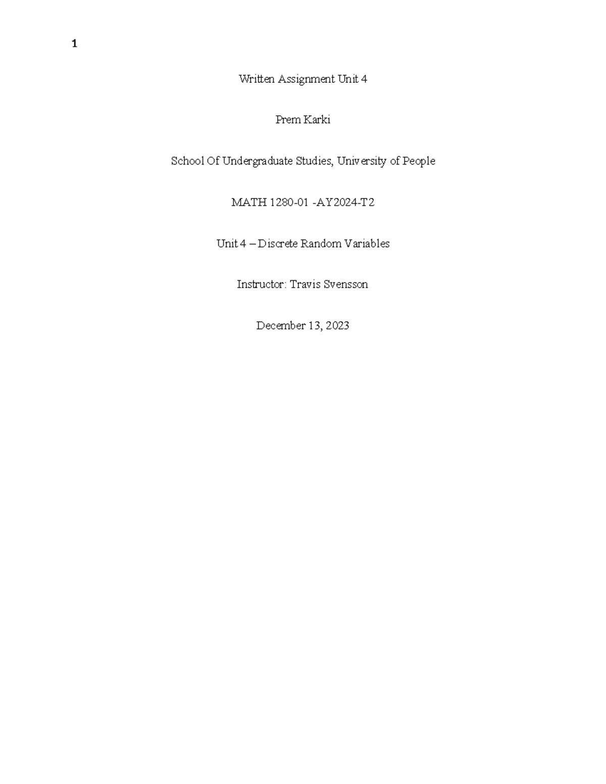 Written Assignment Statistics unit 4 - Written Assignment Unit 4 Prem Karki School Of ...