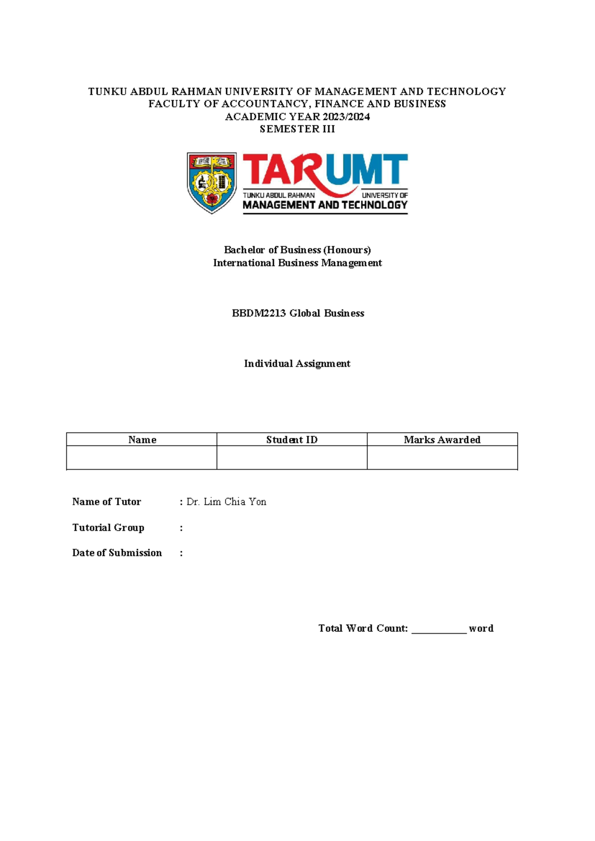 Glbl biz ind assignment - TUNKU ABDUL RAHMAN UNIVERSITY OF MANAGEMENT ...