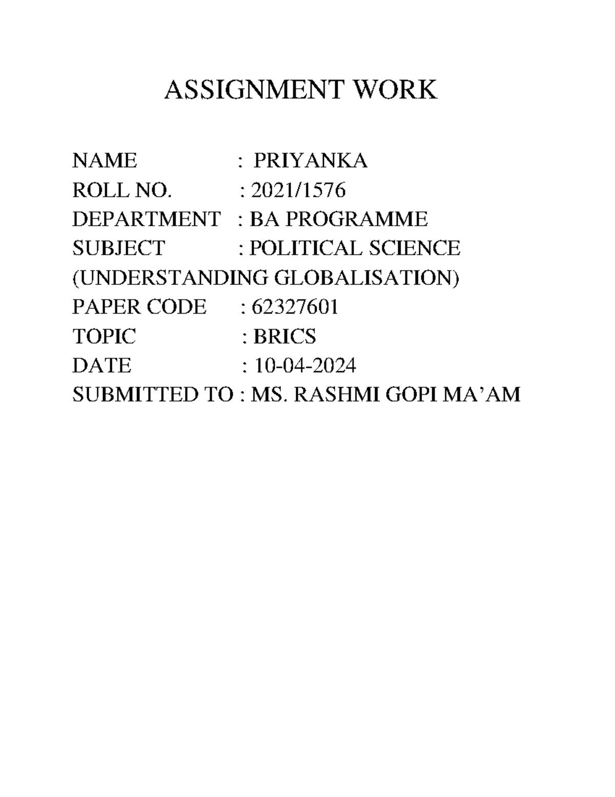 Assignment WORK - Understanding Globalisation ( Brics) - ASSIGNMENT WORK NAME : PRIYANKA ROLL NO ...