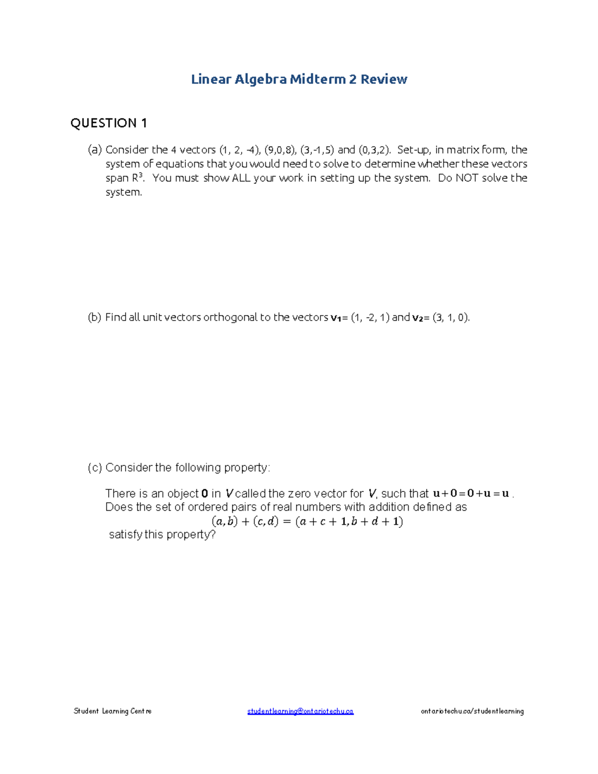 Linear Algebra Midterm 2 Review W2024 - Linear Algebra Midterm 2 Review QUESTION 1 (a) Consider ...