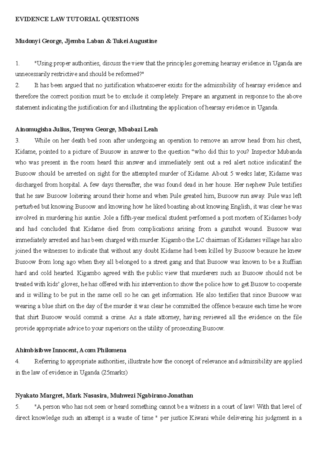 Evidence Tutorial Questions - EVIDENCE LAW TUTORIAL QUESTIONS Mudonyi George, Jjemba Laban ...