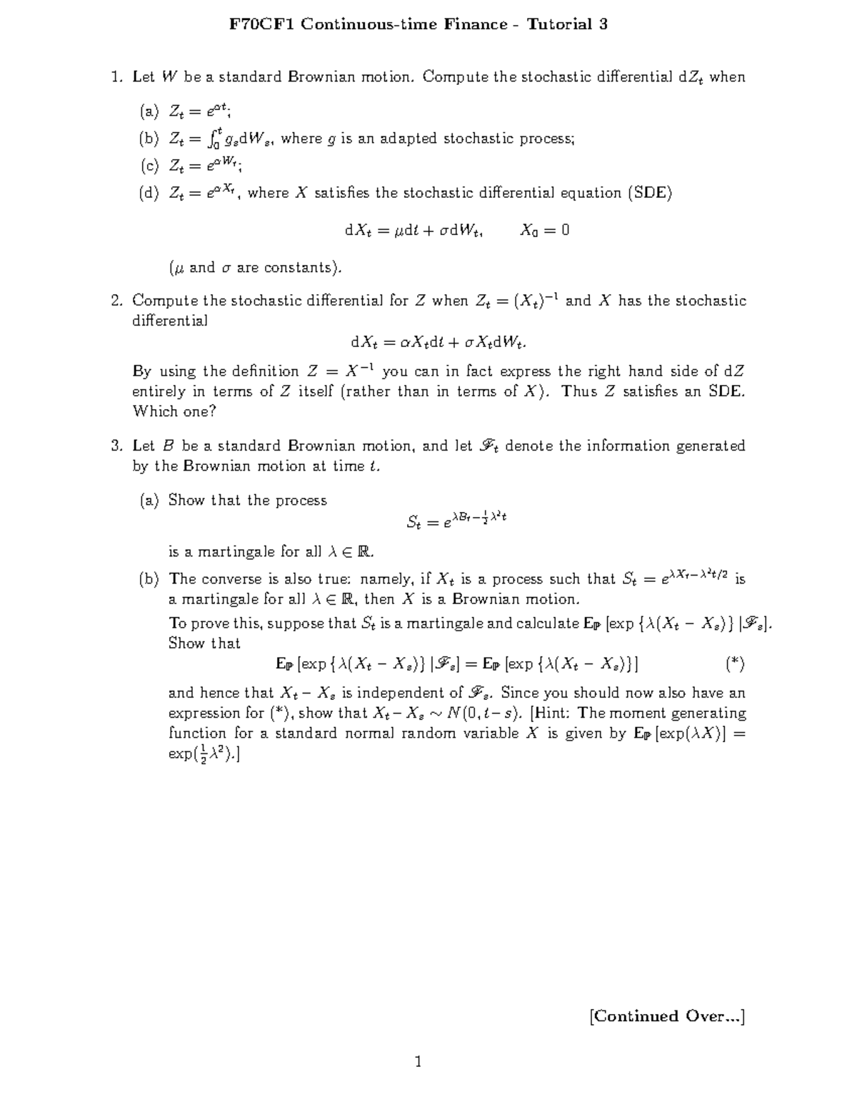 Tutorial 3 Questions - F70CF1 Continuous-time Finance - Tutorial 3 Let ...