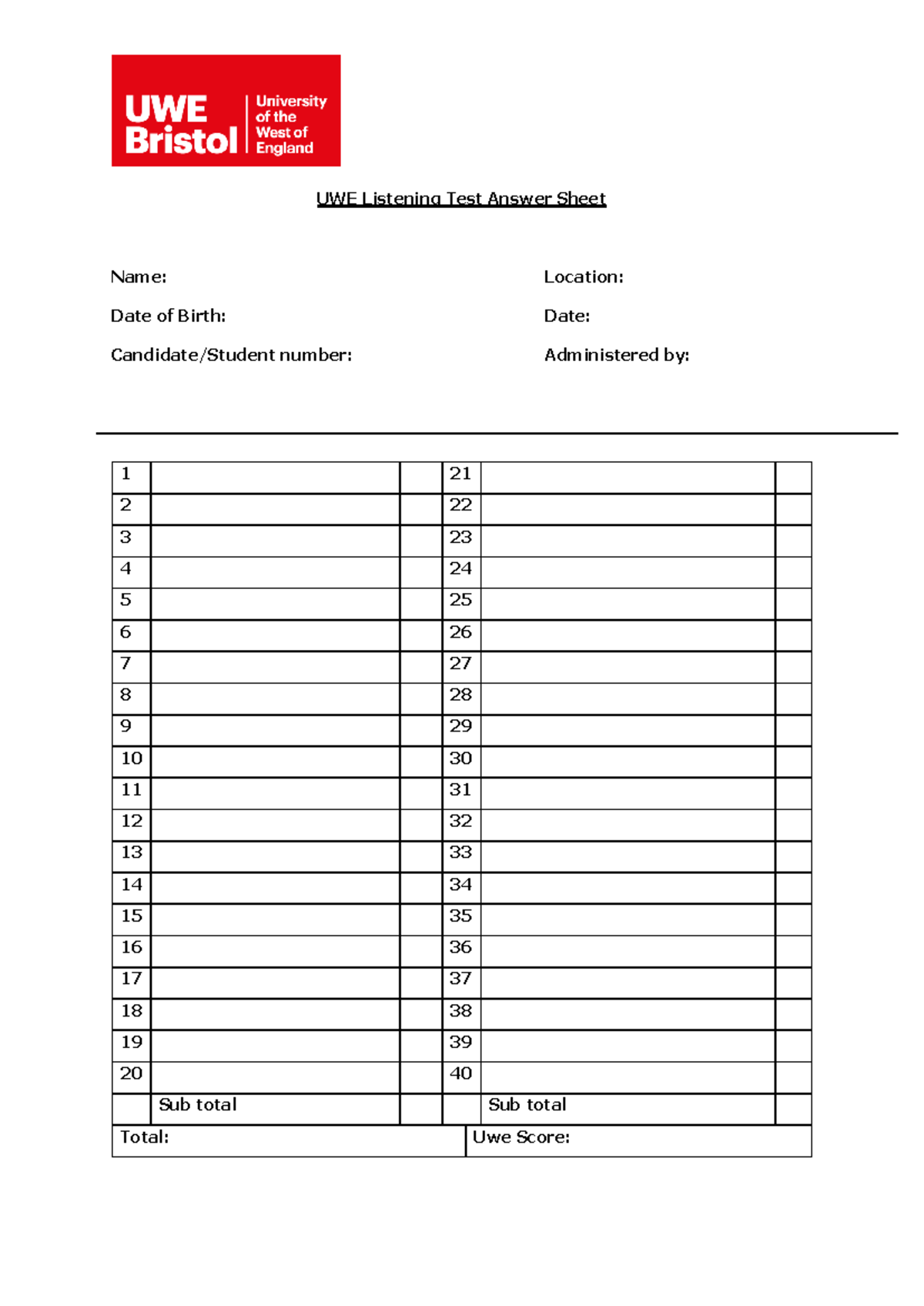 Test 1 - Placement test - UWE Listening Test Answer Sheet Name: Date of ...