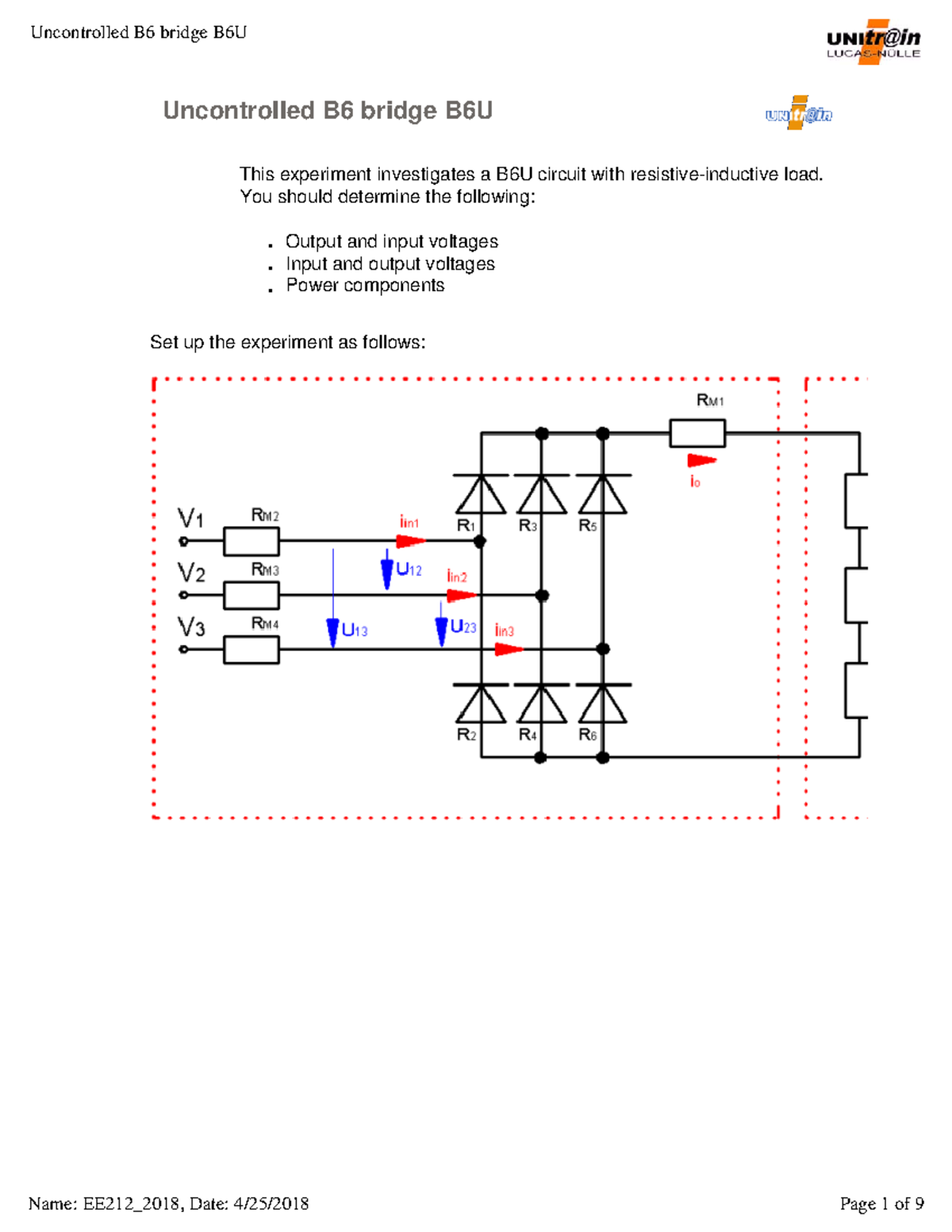 L10 - Set up the experiment as follows: Uncontrolled B6 bridge B6U This ...