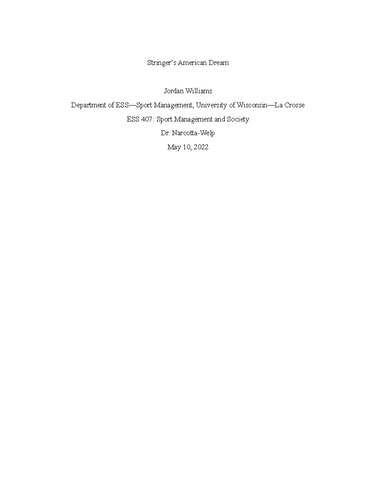 Society Final Paper - Stringer’s American Dream Jordan Williams ...