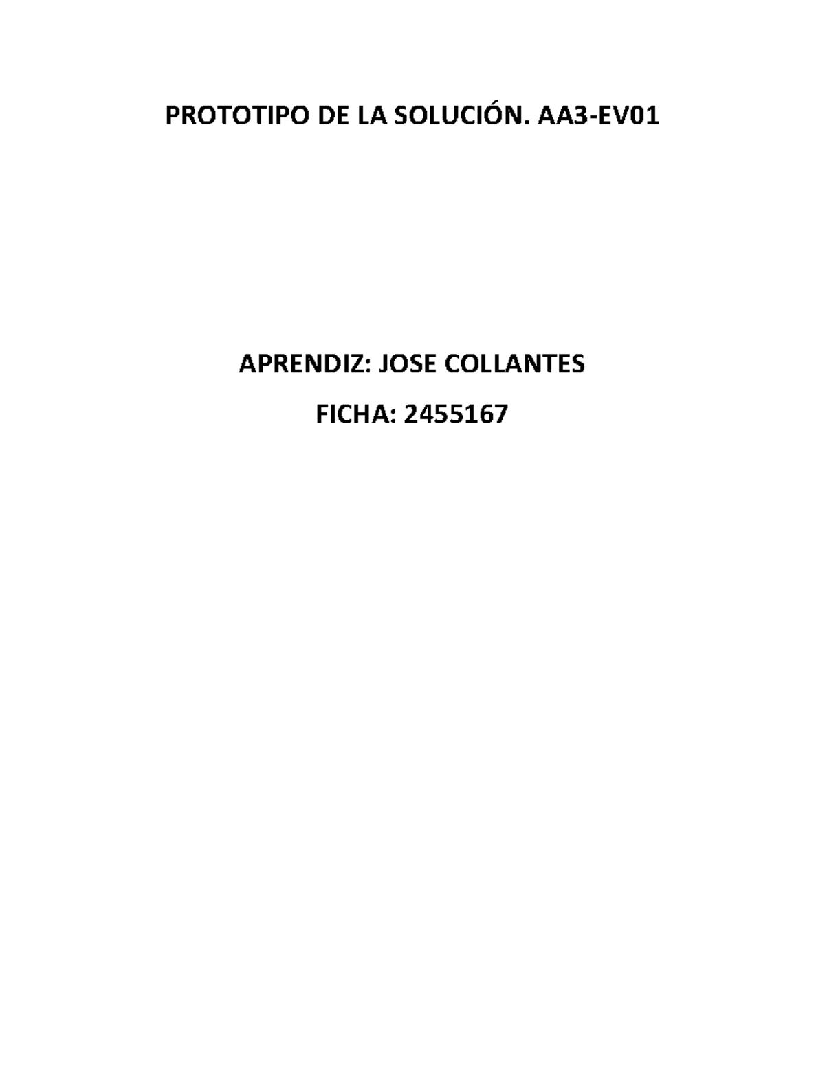 Prototipo de la solución - PROTOTIPO DE LA SOLUCI”N. AA3-EV APRENDIZ ...