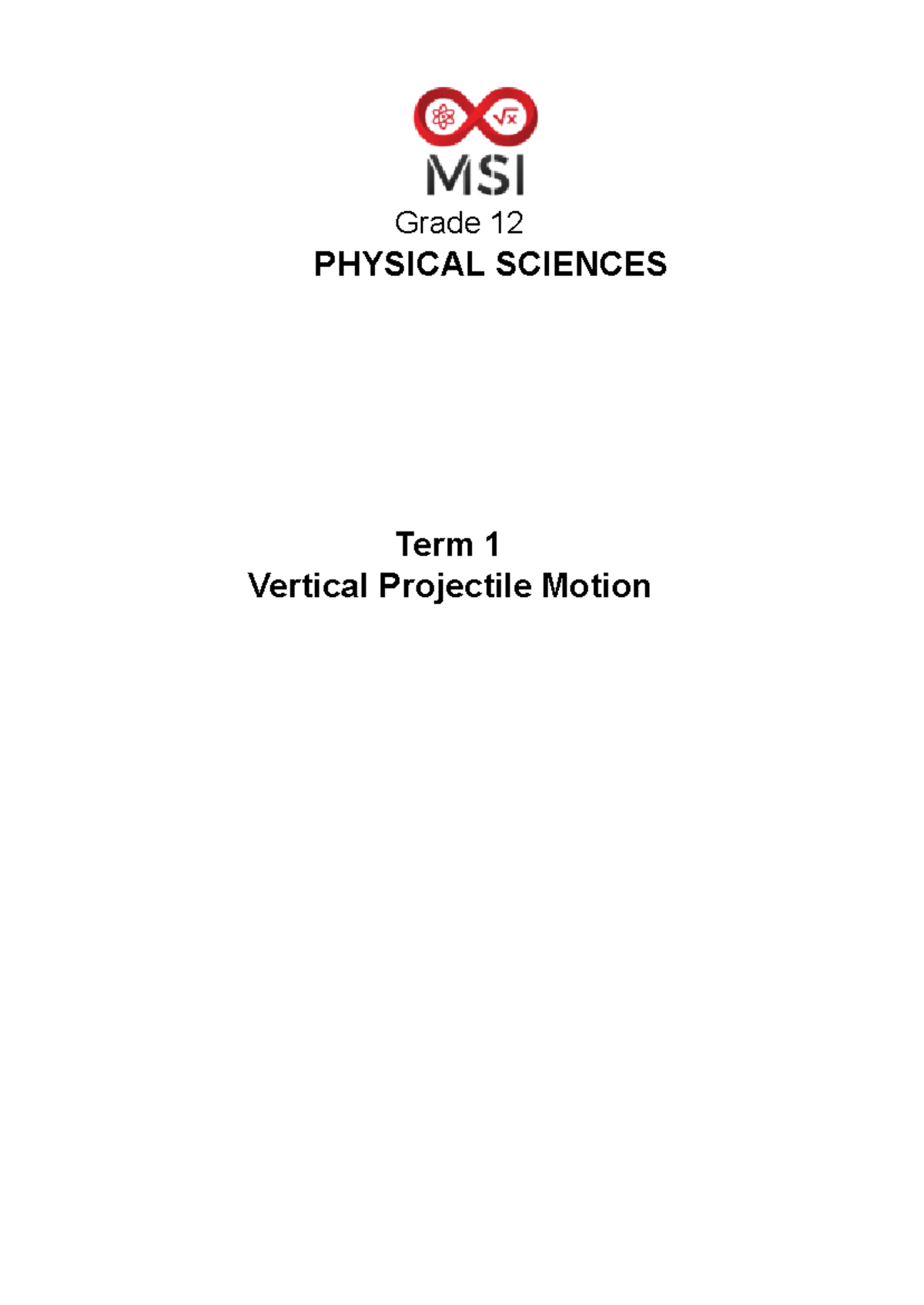 Vertical-Projectile-Motion - Grade 12 PHYSICAL SCIENCES Term 1 Vertical ...