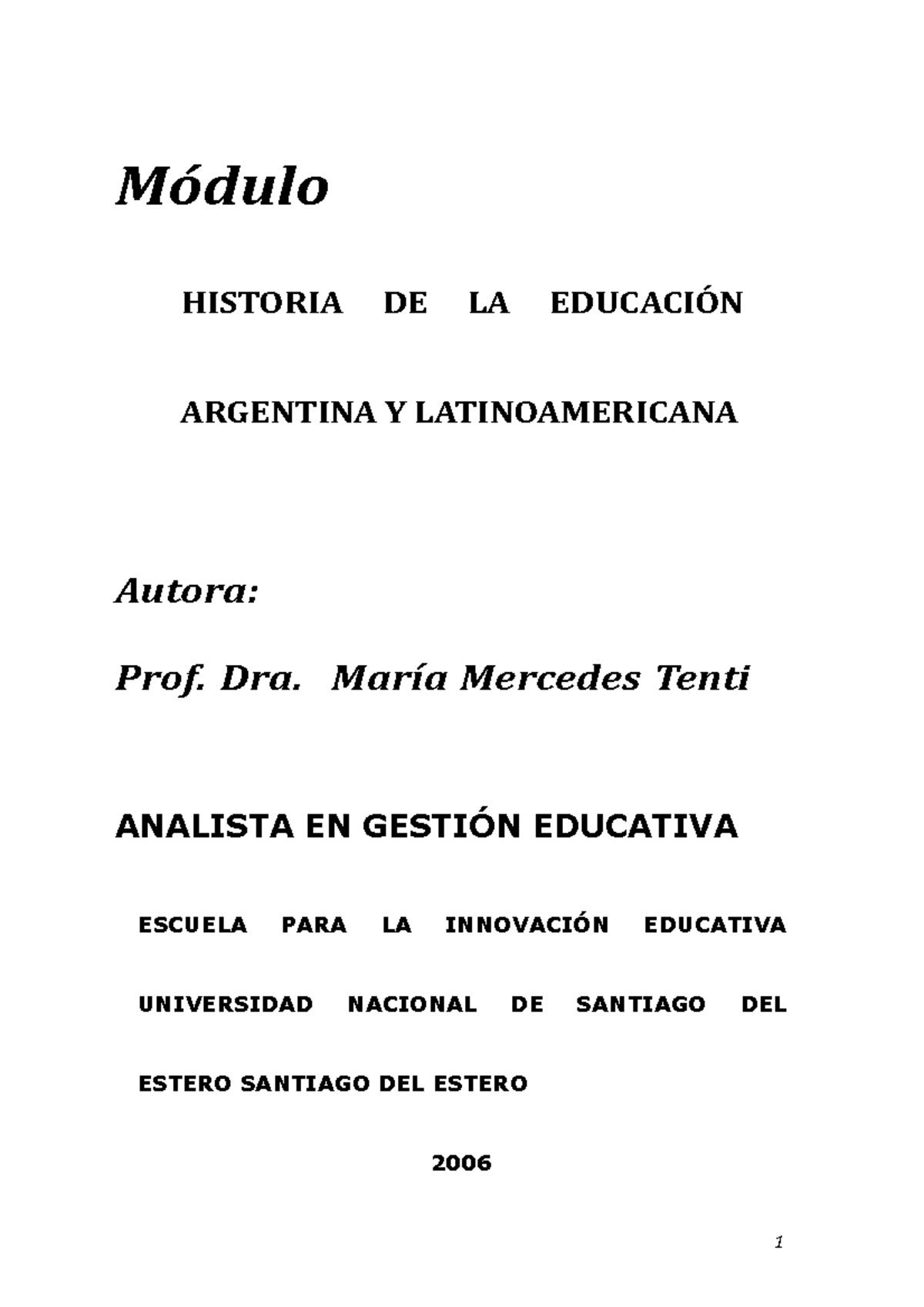 Manual de Hist de la Educ Arg. Merceder Tenti - 1 Módulo HISTORIA DE LA EDUCACIÓN ARGENTINA Y ...