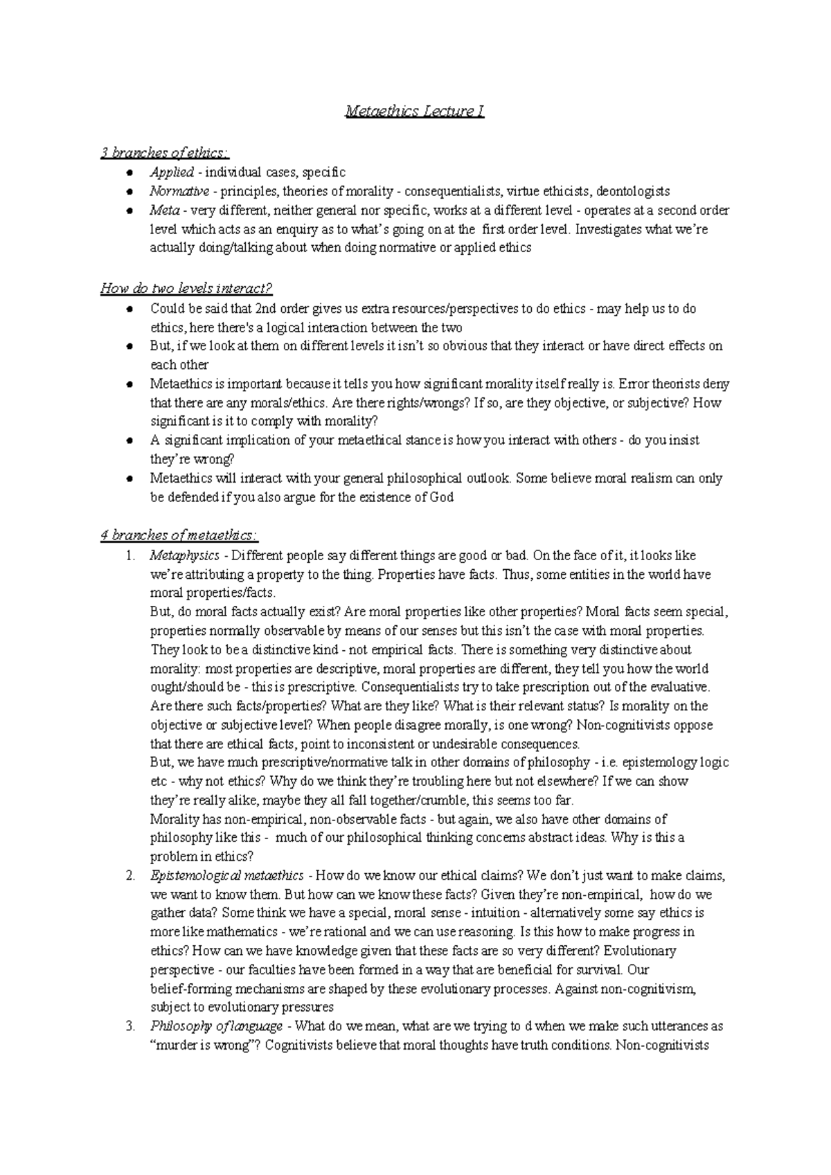 Metaethics Lecture I - Investigates what actually about when doing ...