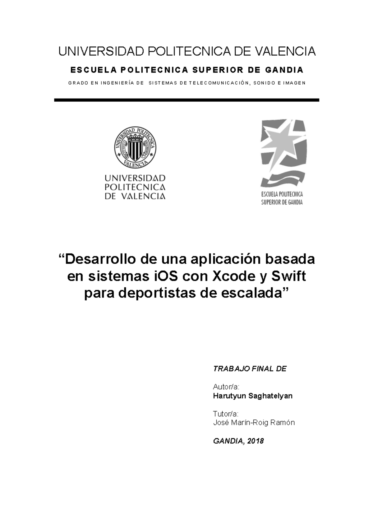 Saghatelyan - Desarrollo de una aplicación basada en sistemas i OS con Xcode y Swift para ...