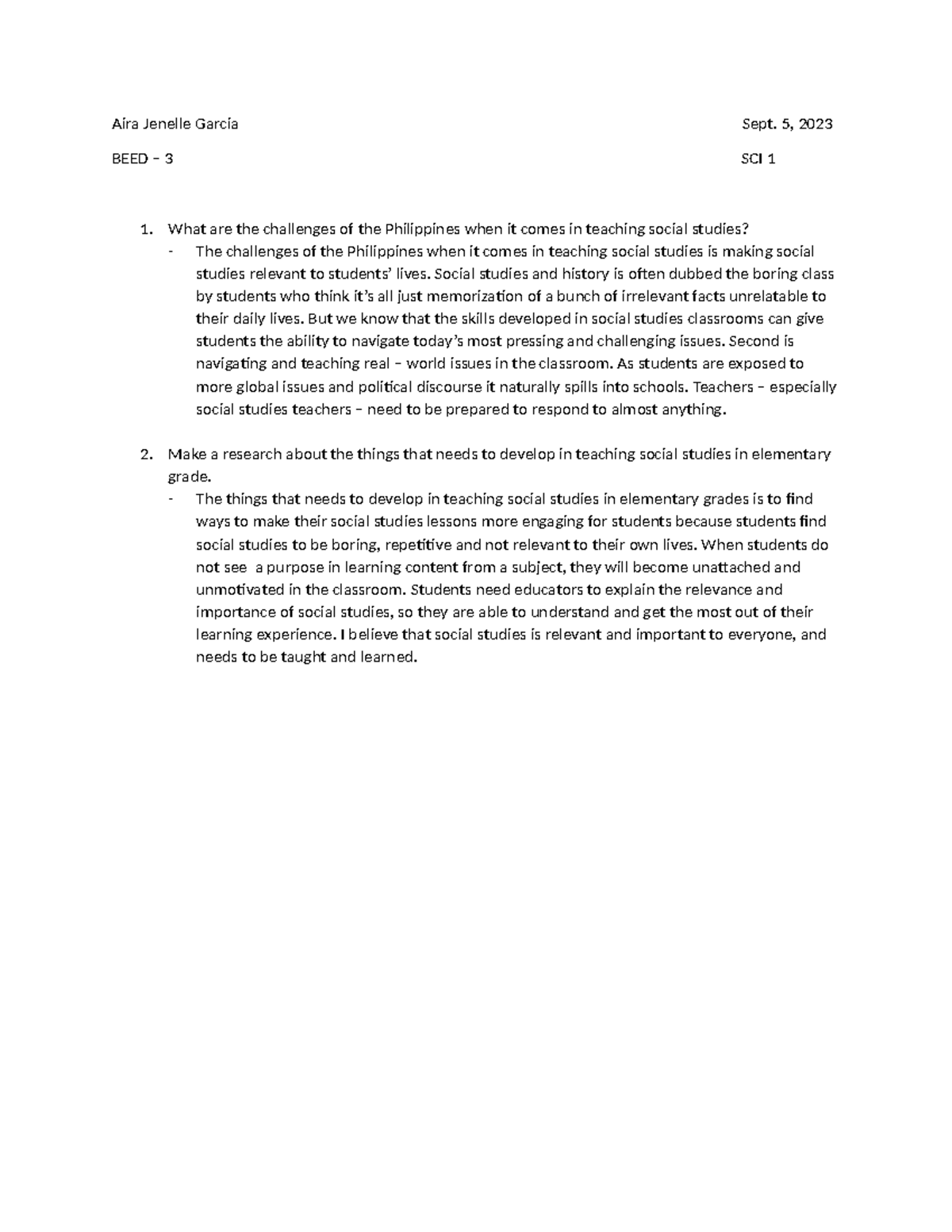 Soc sci - lecture - Aira Jenelle Garcia Sept. 5, 2023 BEED – 3 SCI 1 1. What are the challenges ...
