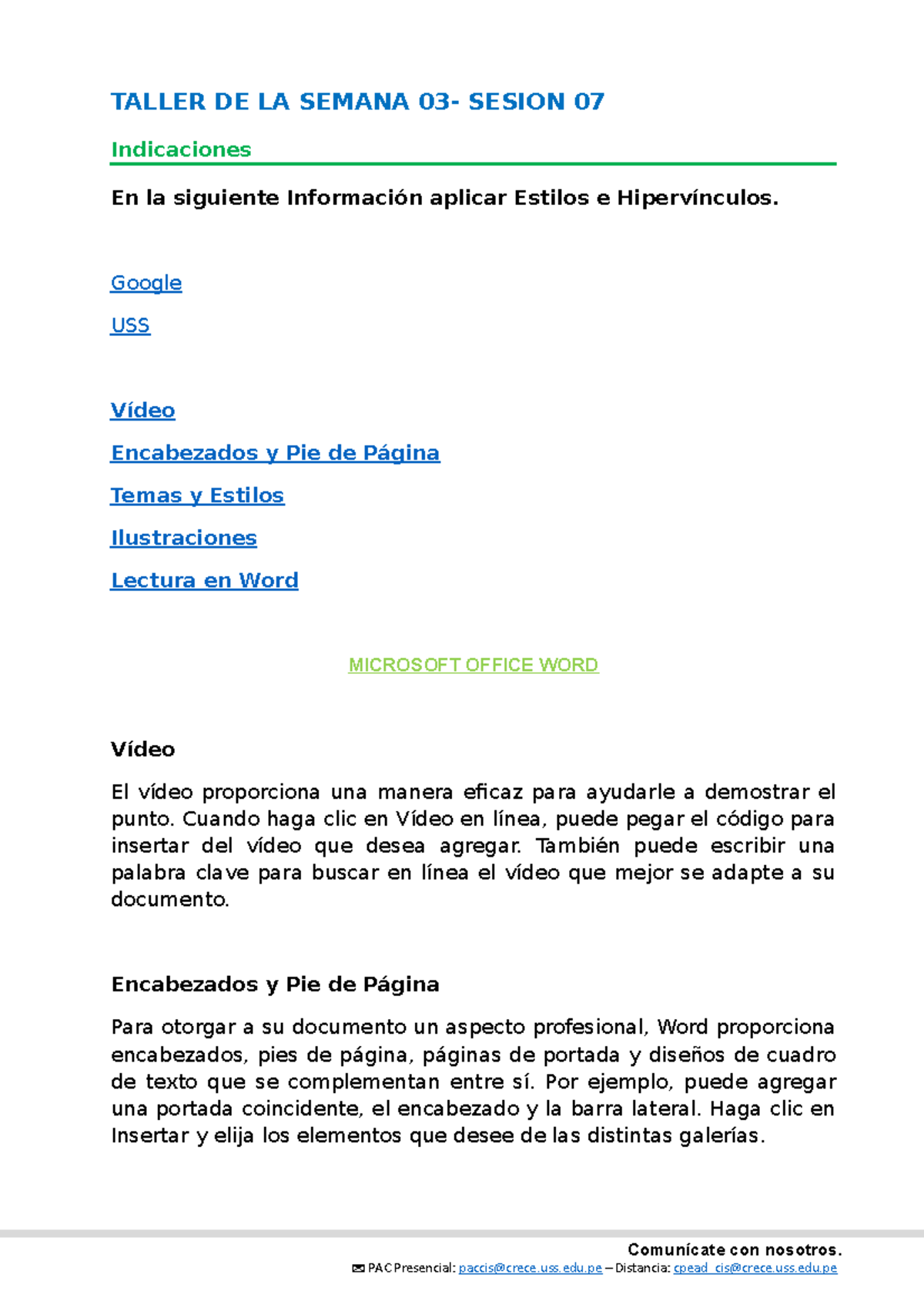 Taller S7 - TALLER DE LA SEMANA 03- SESION 07 Indicaciones En la siguiente Información aplicar ...