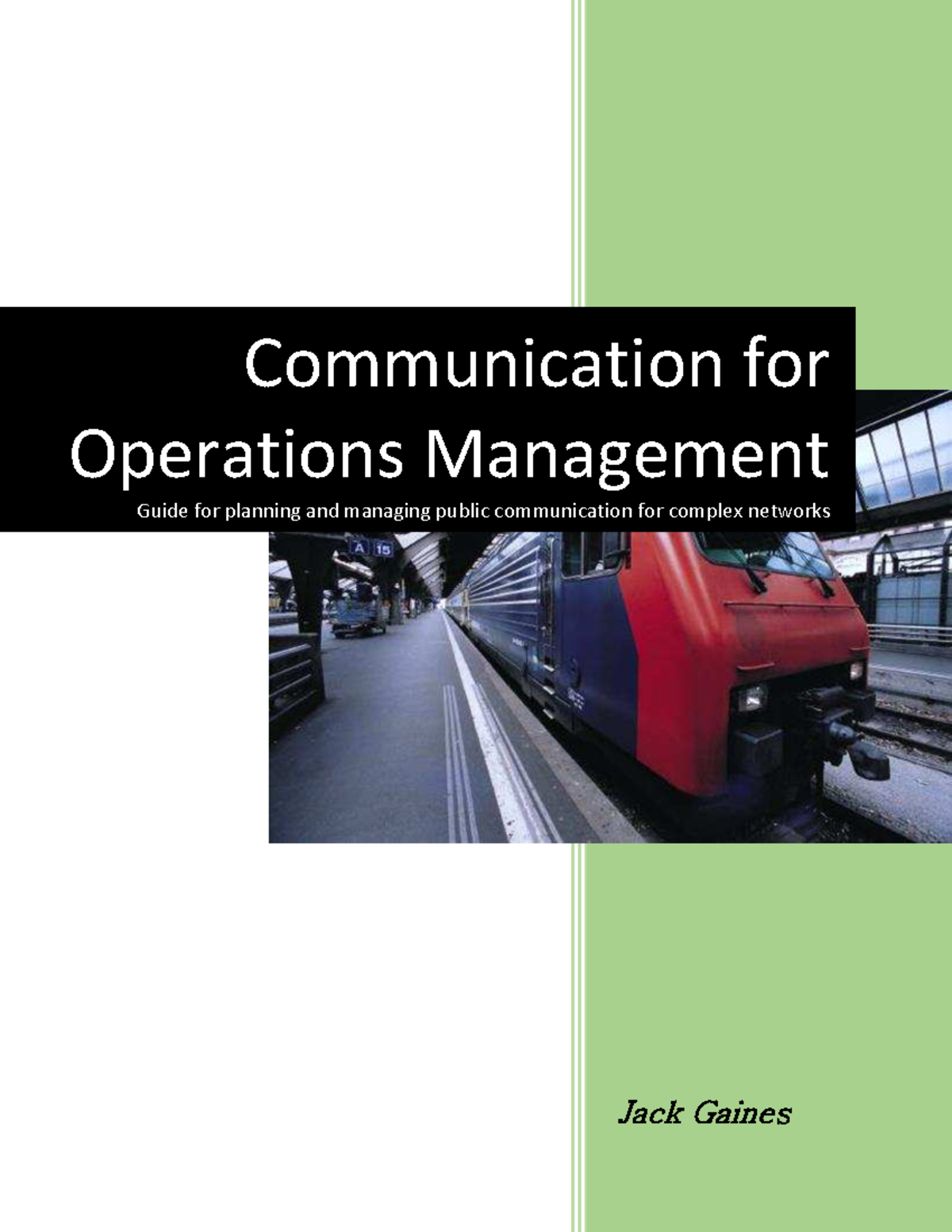 Communication for Operations Management - Jack Gaines Communication for ...