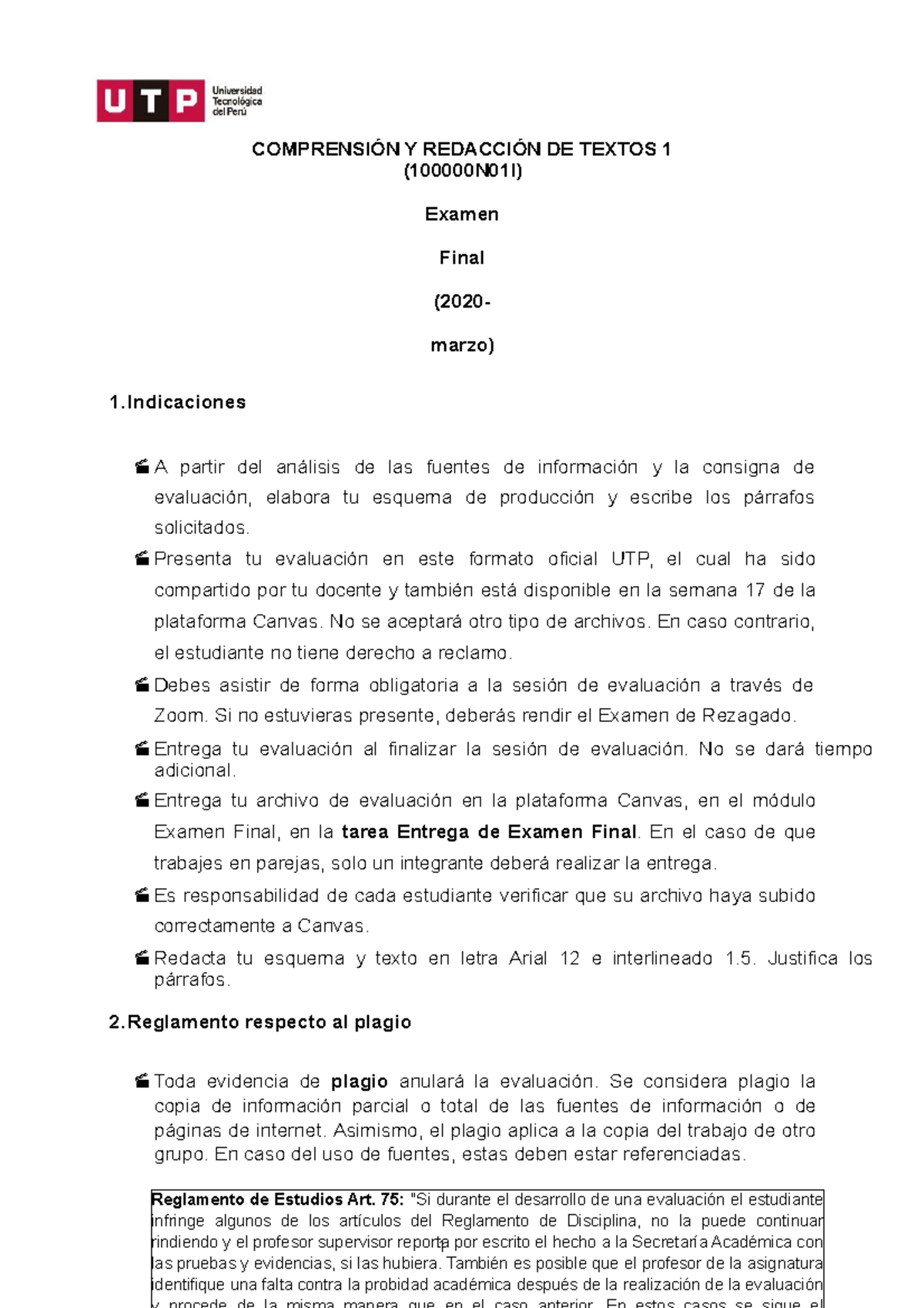 Comprensión Y Redacción DE Textos 1- Examen Final (Formato oficial UTP) - Reglamento de Estudios ...