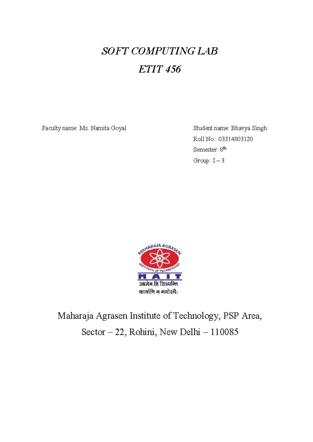 Bhavya 033 SC - LAb manual complete file - SOFT COMPUTING LAB ETIT 456 Faculty name: Ms. Namita ...