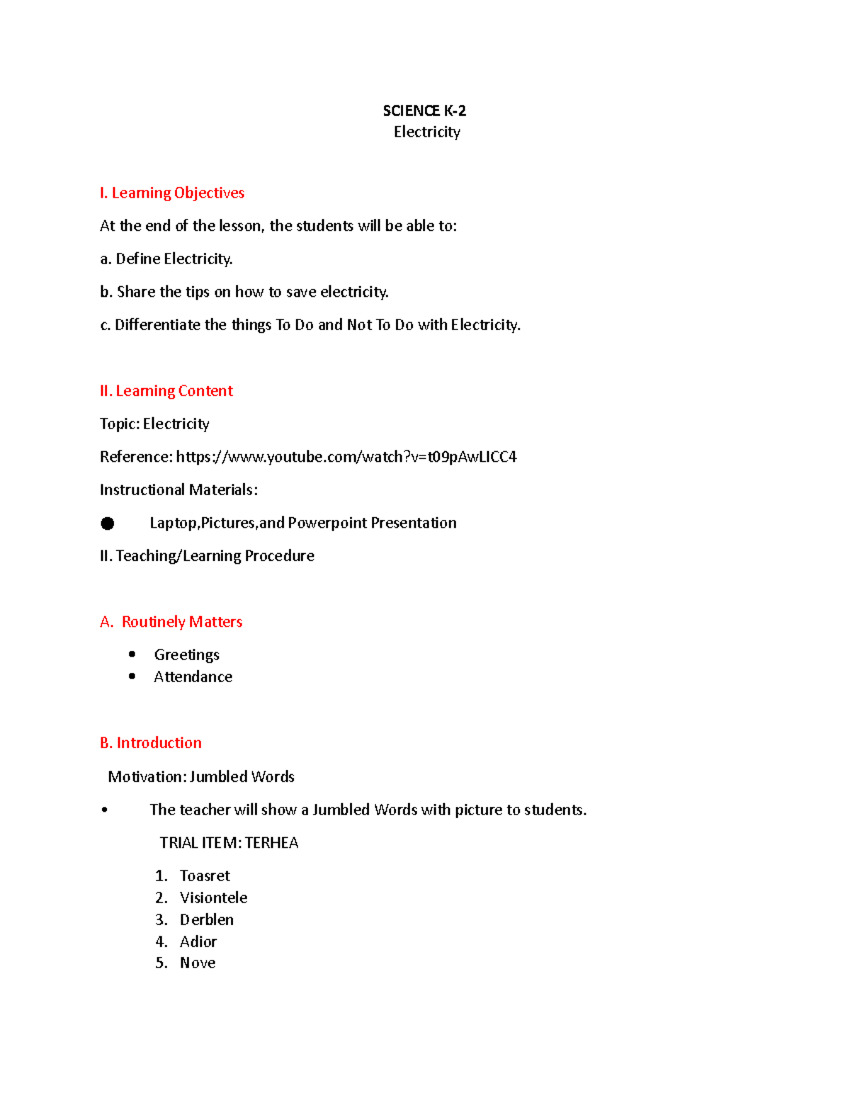 K-2 Lesson Plan - SCIENCE K- Electricity I. Learning Objectives At the ...