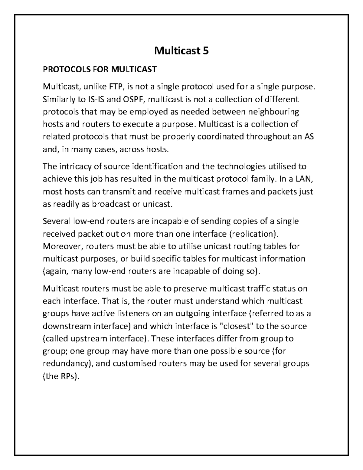 Multicast 5 - Multicast 5 PROTOCOLS FOR MULTICAST Multicast, unlike FTP ...