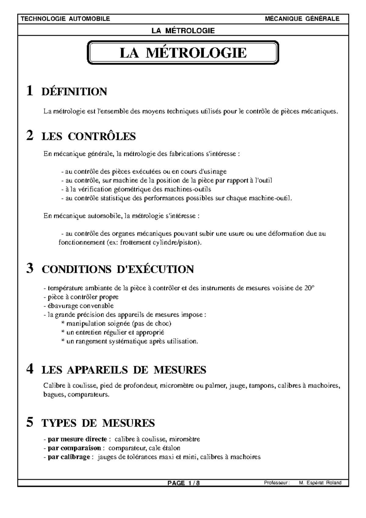 LA Métrologie - LA MÉTROLOGIE 1 DÉFINITION La métrologie est l'ensemble ...