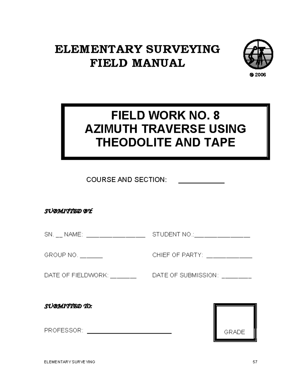 Field WORK NO. 8 - Azimuth Traverse Using Theodolite AND TAPE - COURSE ...