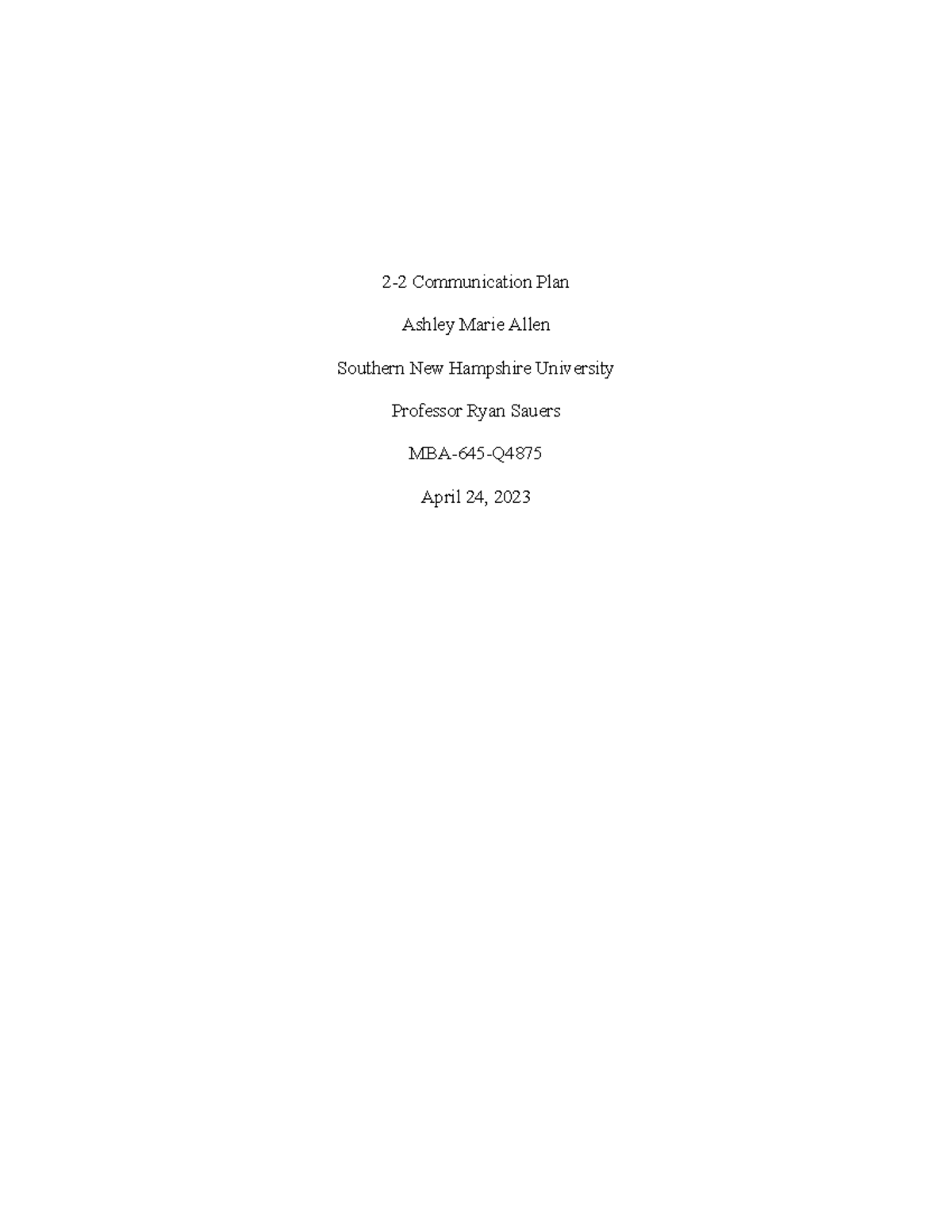 MBA 645 2-2 Communication Plan - 2-2 Communication Plan Ashley Marie ...