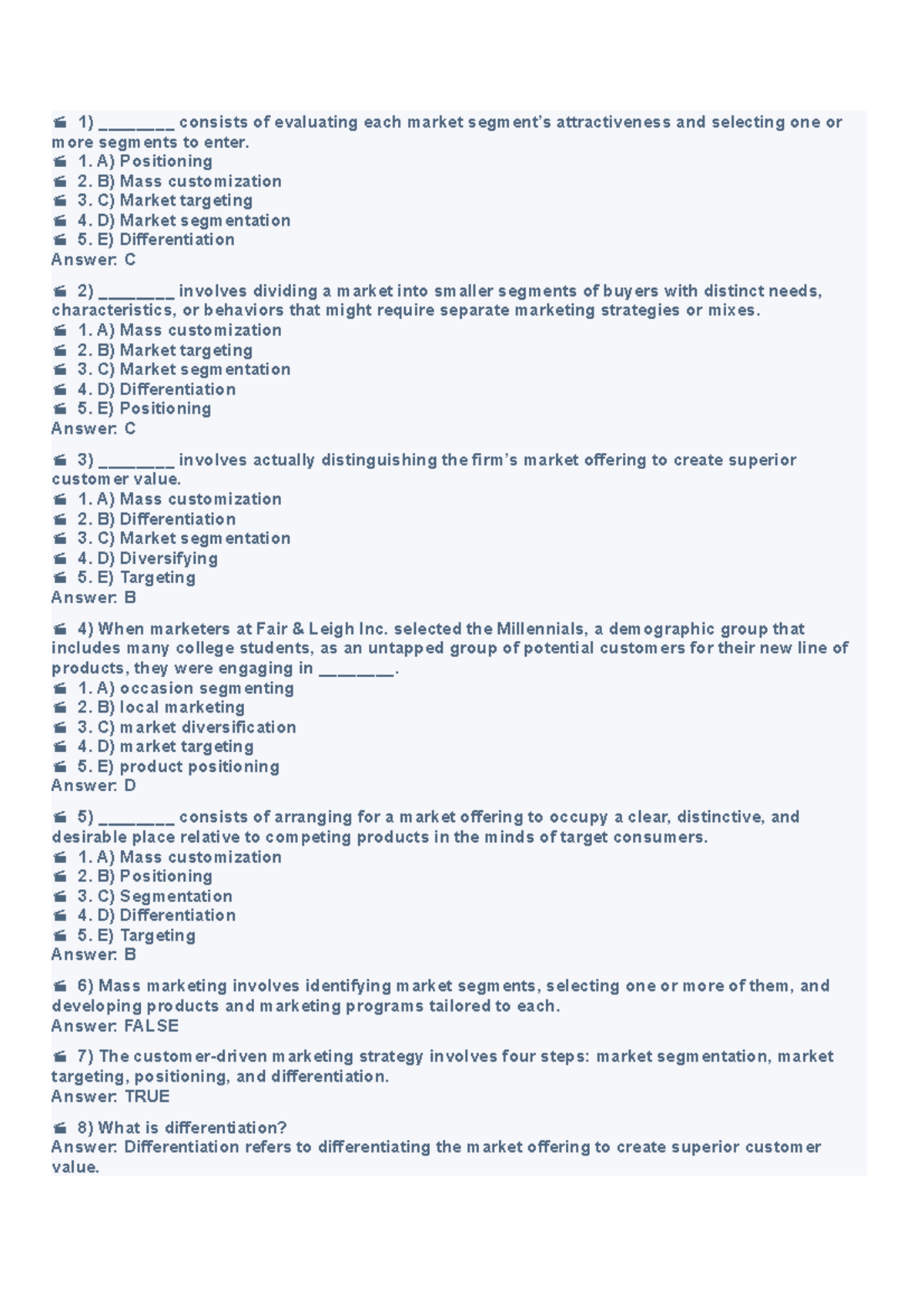 Entrepreneurial Marketing - 1)________ consists of evaluating each ...