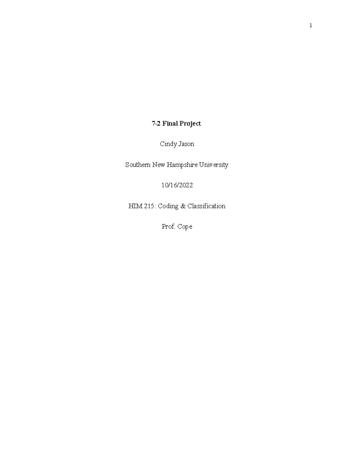 HIM 215 Final - Medical coding - 7-2 Final Project Cindy Jason Southern ...