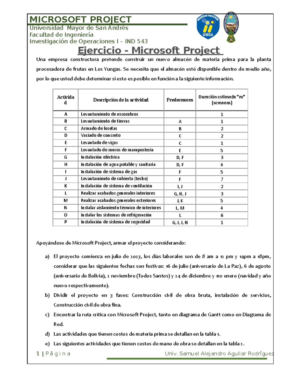 Ejercicio de Project - MICROSOFT PROJECT Universidad Mayor de San Andrés Facultad de Ingeniería ...