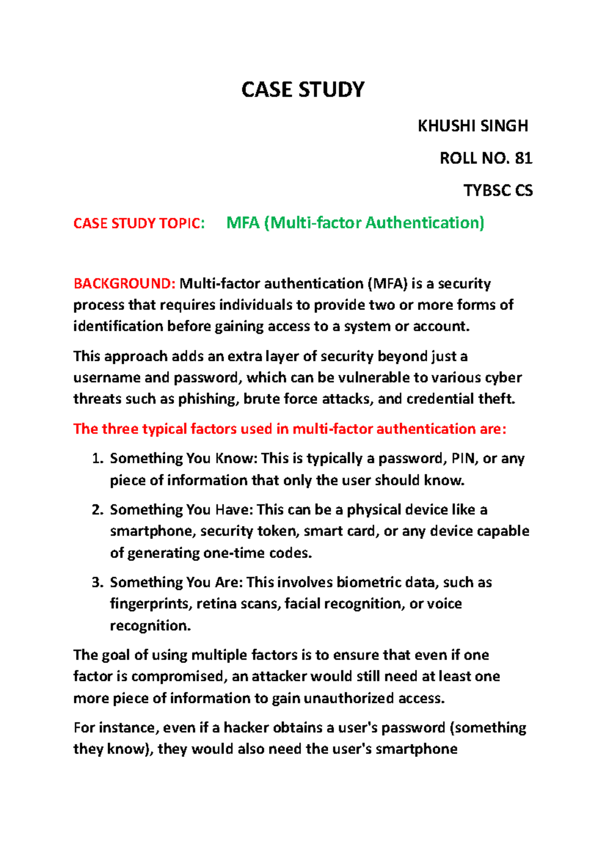 CASE Study - CASE STUDY KHUSHI SINGH ROLL NO. 81 TYBSC CS CASE STUDY ...
