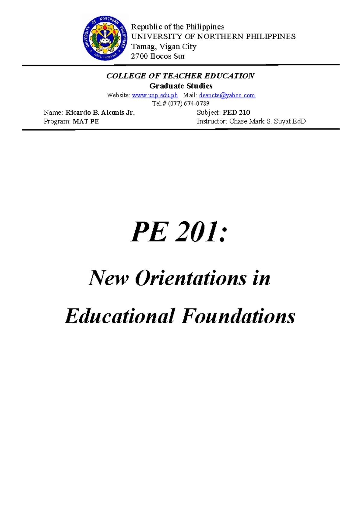PED 201 Report - Physical education (PE) is a field of study that ...