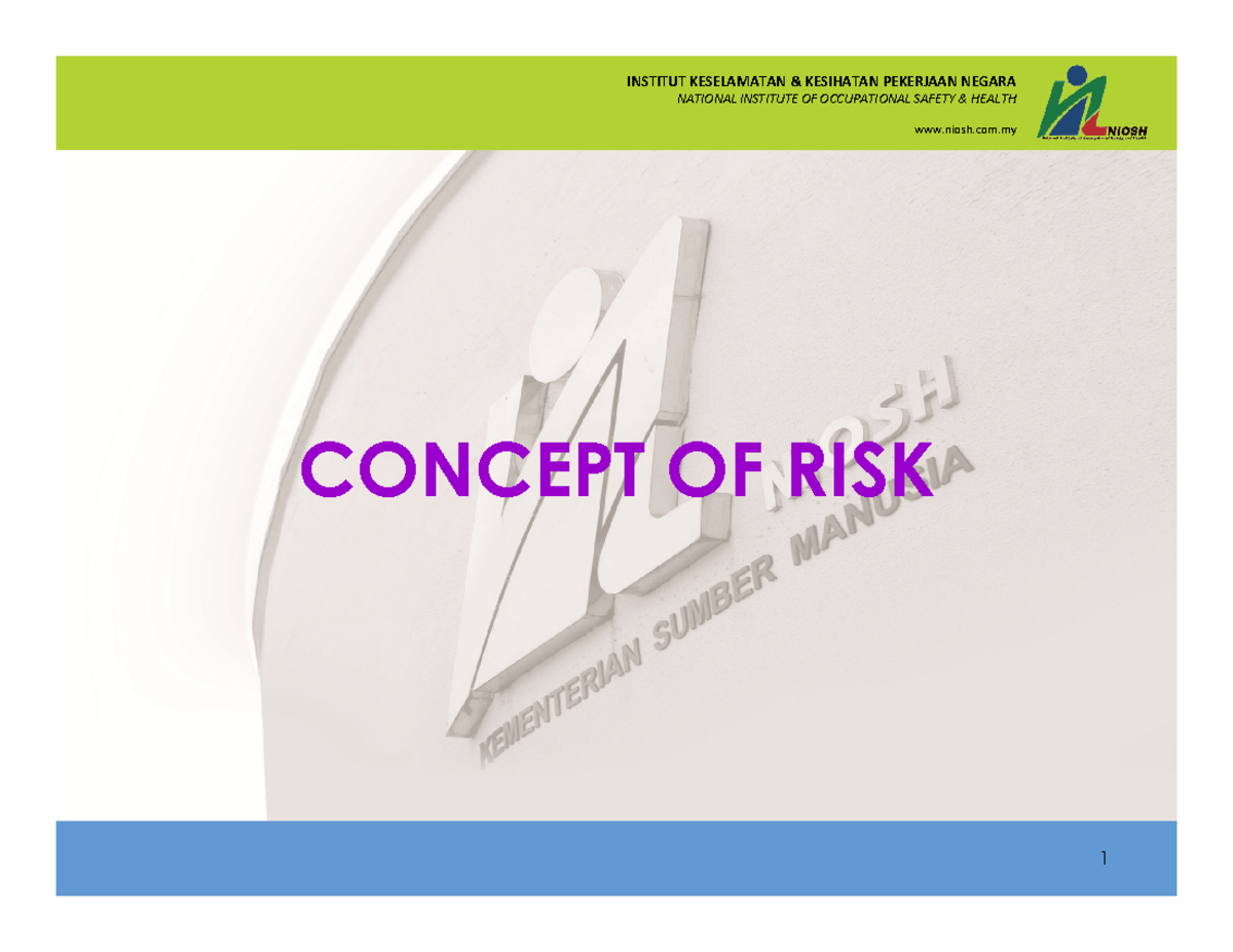05-Concept of Risk - HIRARC - INSTITUT KESELAMATAN KESIHATAN PEKERJAAN ...