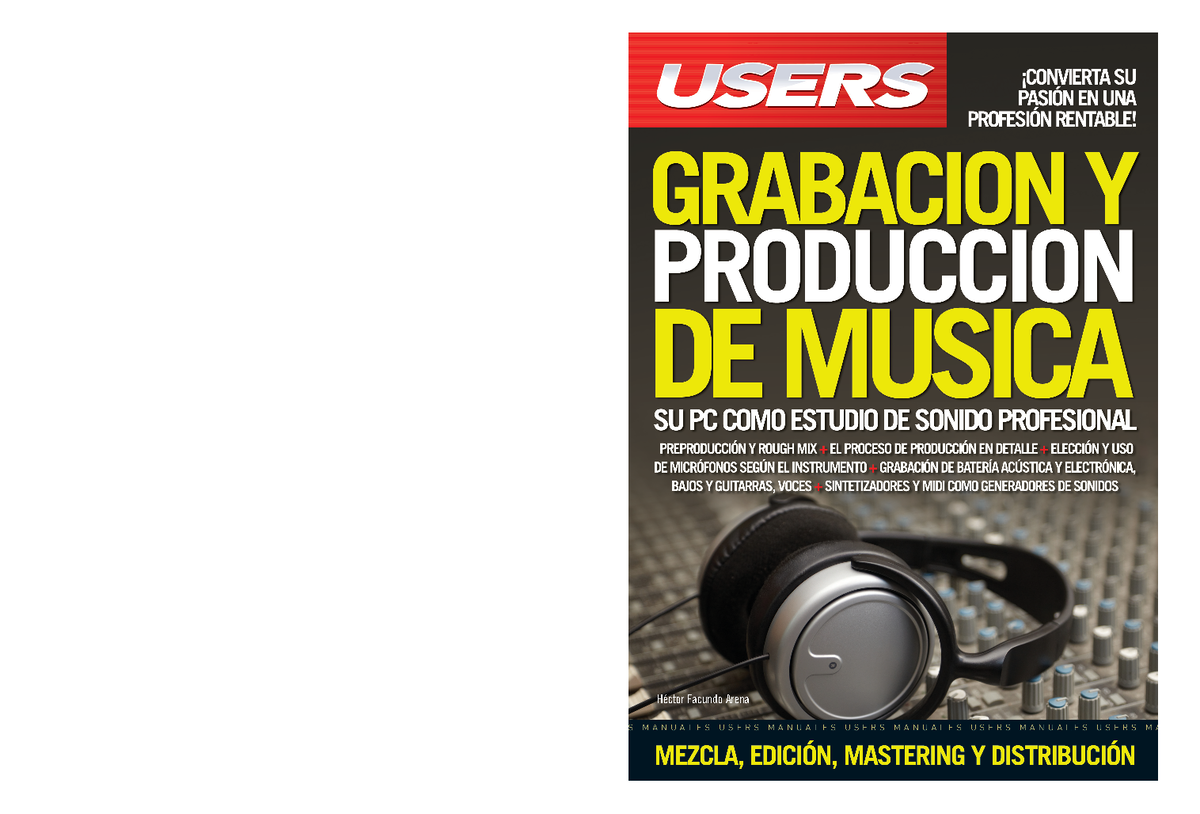 Grabaci¿«n y Producci¿«n de M¿¦sica - Héctor Facundo Arena ¿QUÉ SIGNIFICA MEZCLAR? Hace unos ...