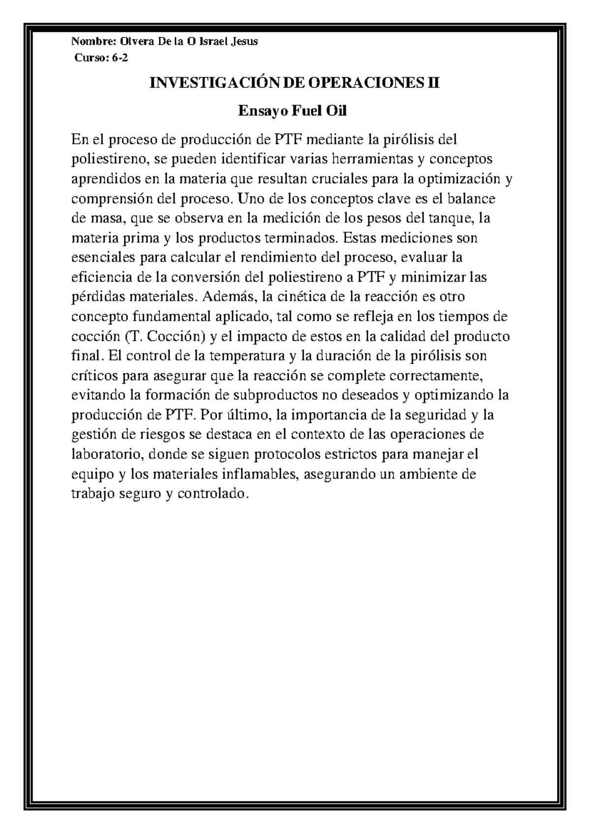 Ensayo Fuel Oil - LOIP - Nombre: Olvera De la O Israel Jesus Curso: 6- 2 INVESTIGACIÓN DE - Studocu