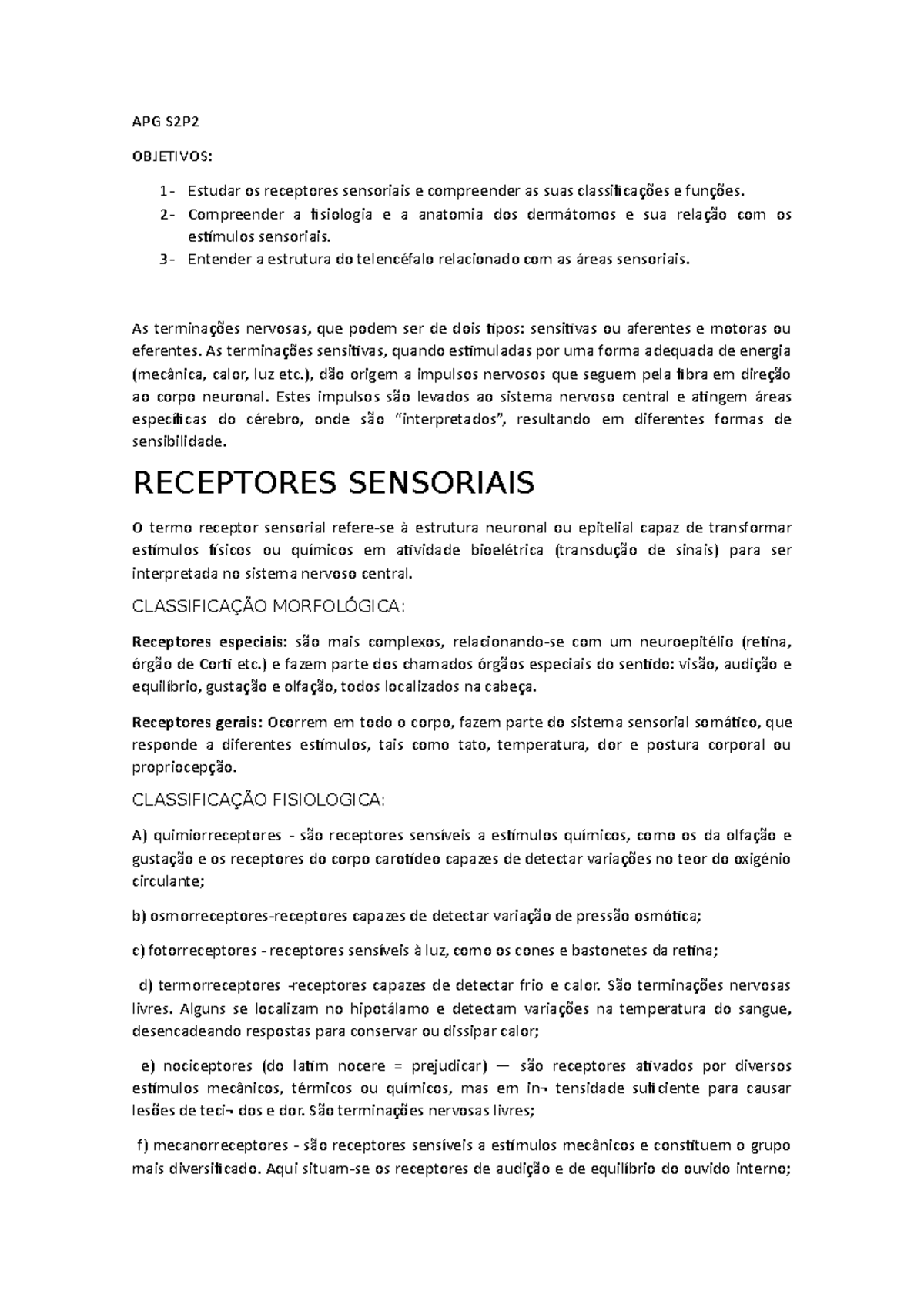 APG S2P2 - resumo - APG S2P OBJETIVOS: 1- Estudar os receptores sensoriais e compreender as suas ...