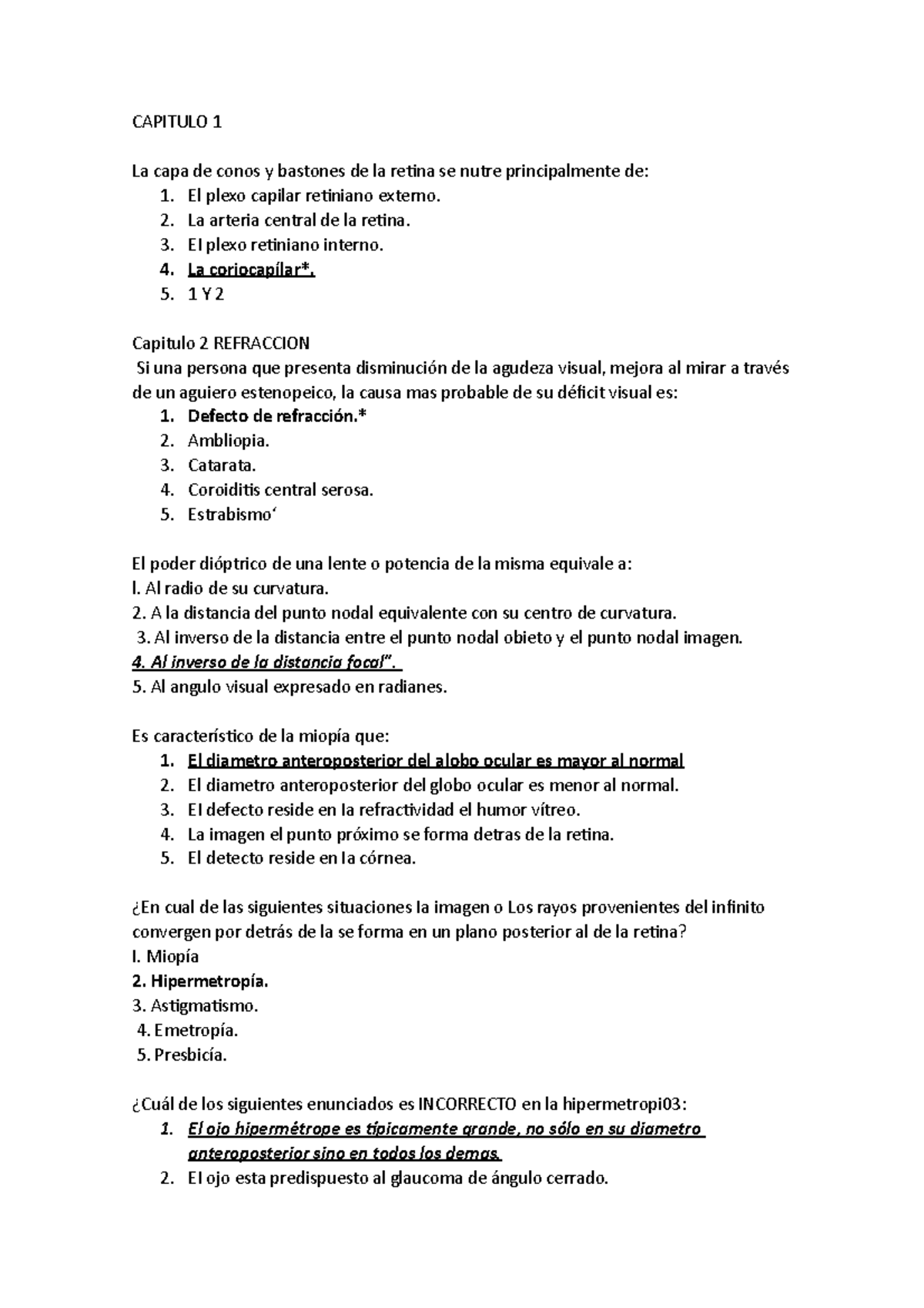 Examen 2017, preguntas y respuestas - CAPITULO 1 La capa de conos y bastones de la retina se ...