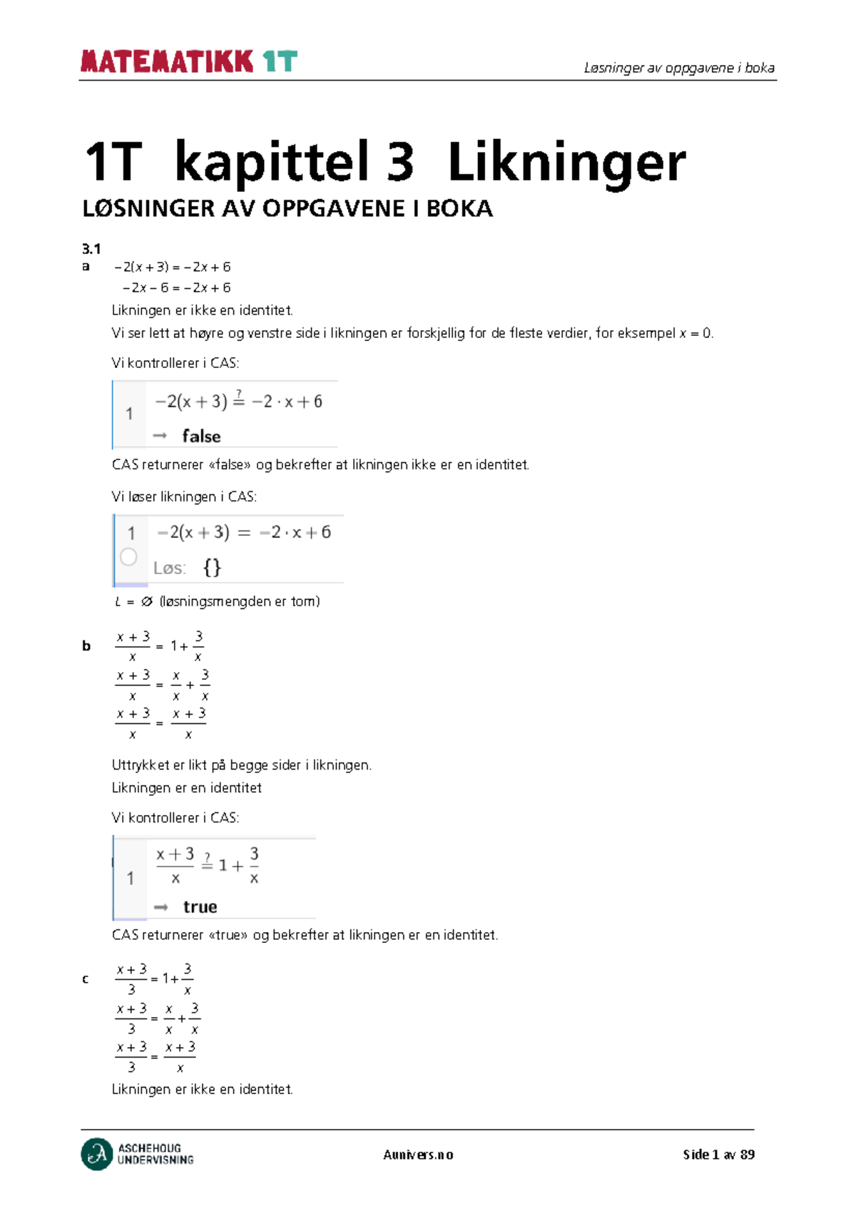 Fullstendig løsning 1T kap. 3 - 1T kapittel 3 Likninger LØSNINGER AV OPPGAVENE I BOKA ####### 3 ...