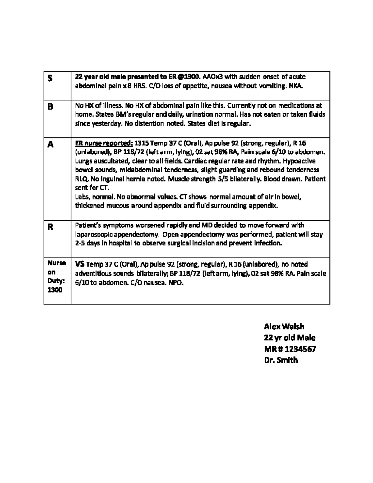 VSIM- SBAR Walsh - S 22 year old male presented to ER AAOx3 with sudden ...