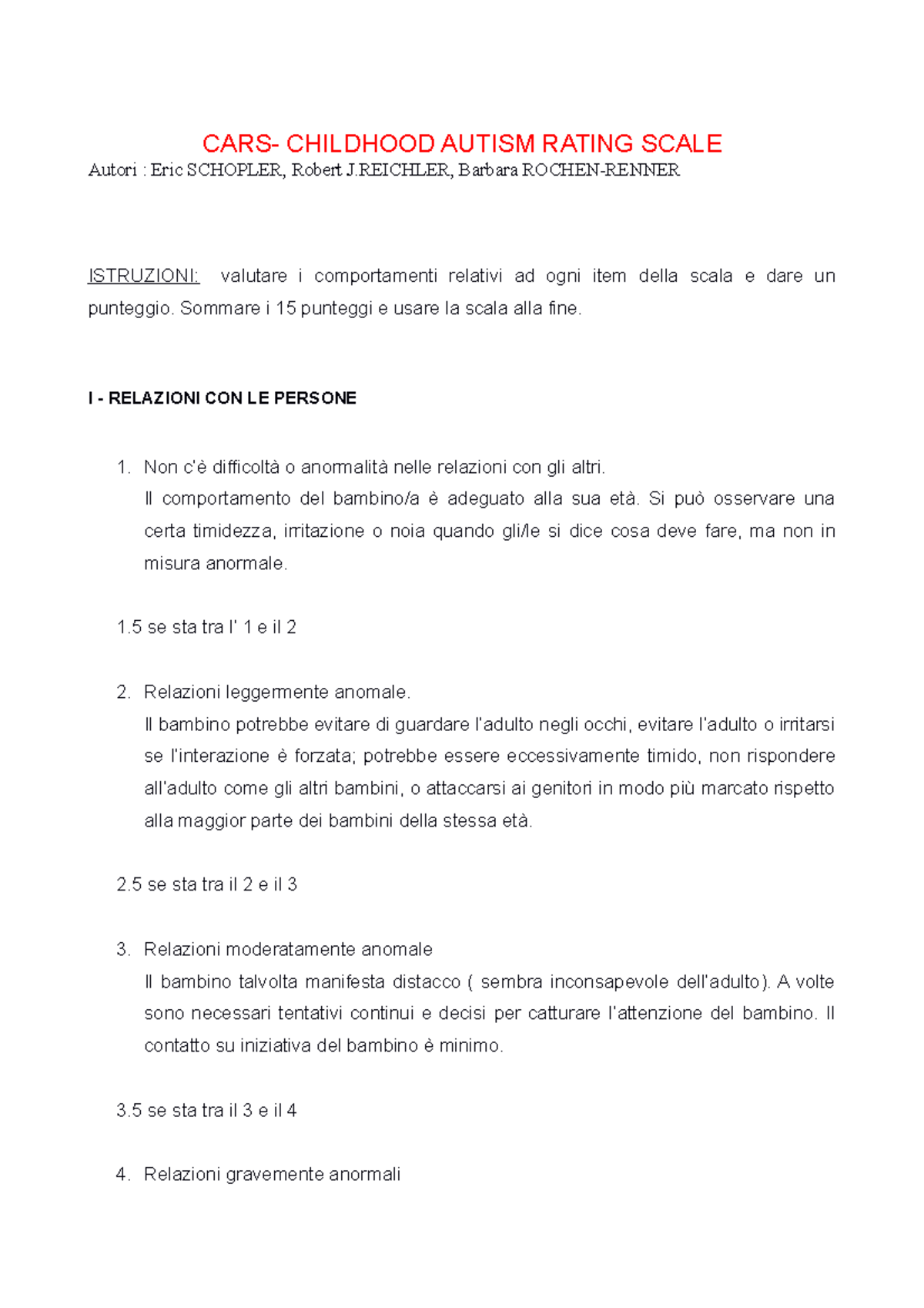 Item Cars - autismo - CARS- CHILDHOOD AUTISM RATING SCALE Autori : Eric ...